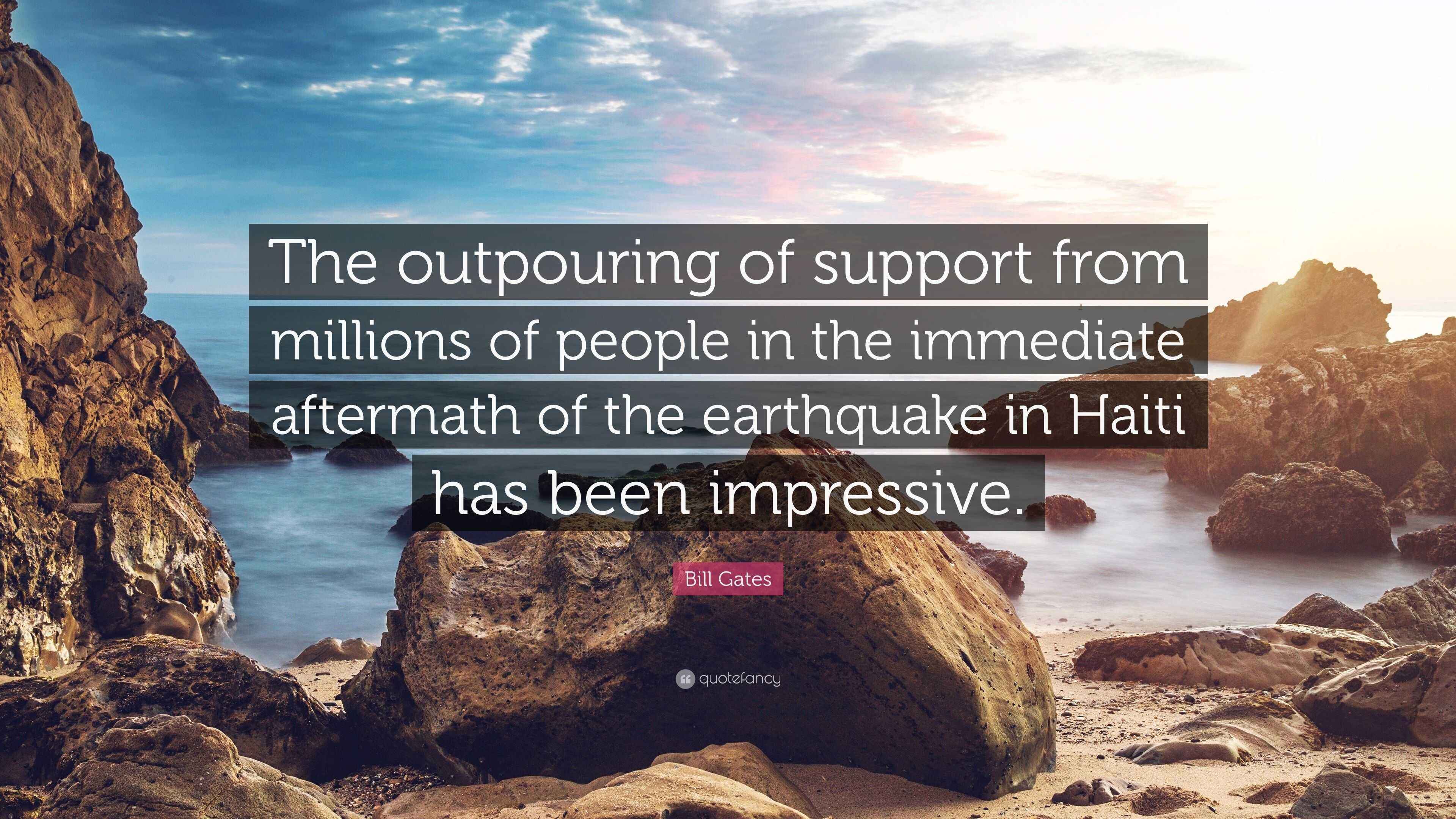 Bill Gates Quote: “The outpouring of support from millions of people in ...