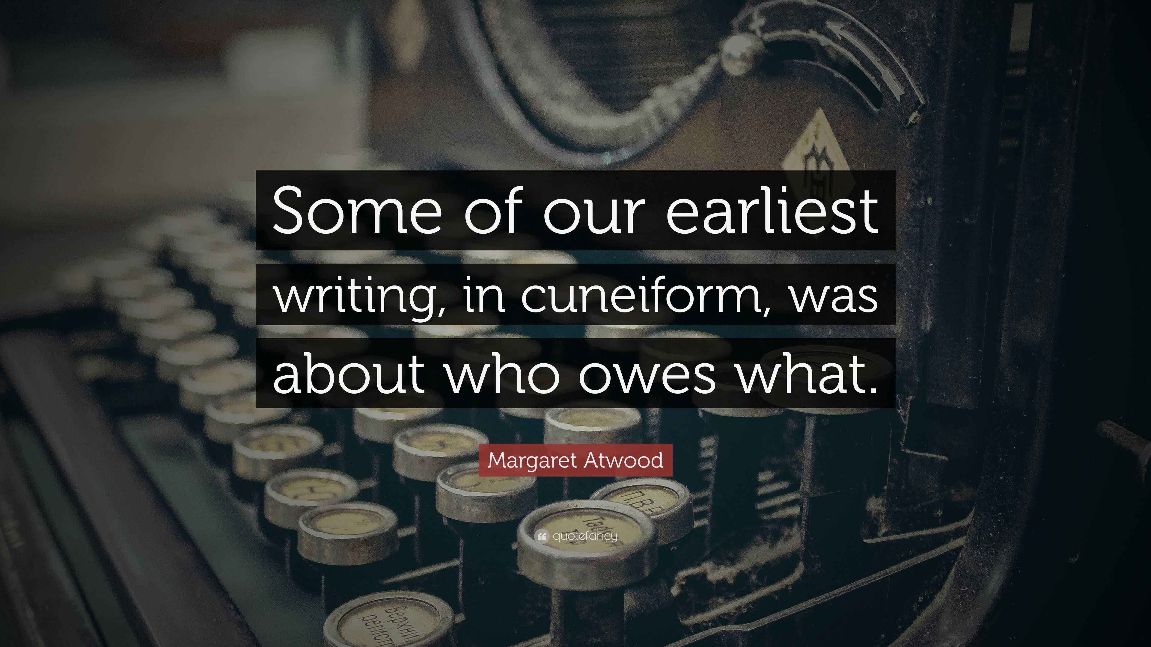 Cuneiform Quotes