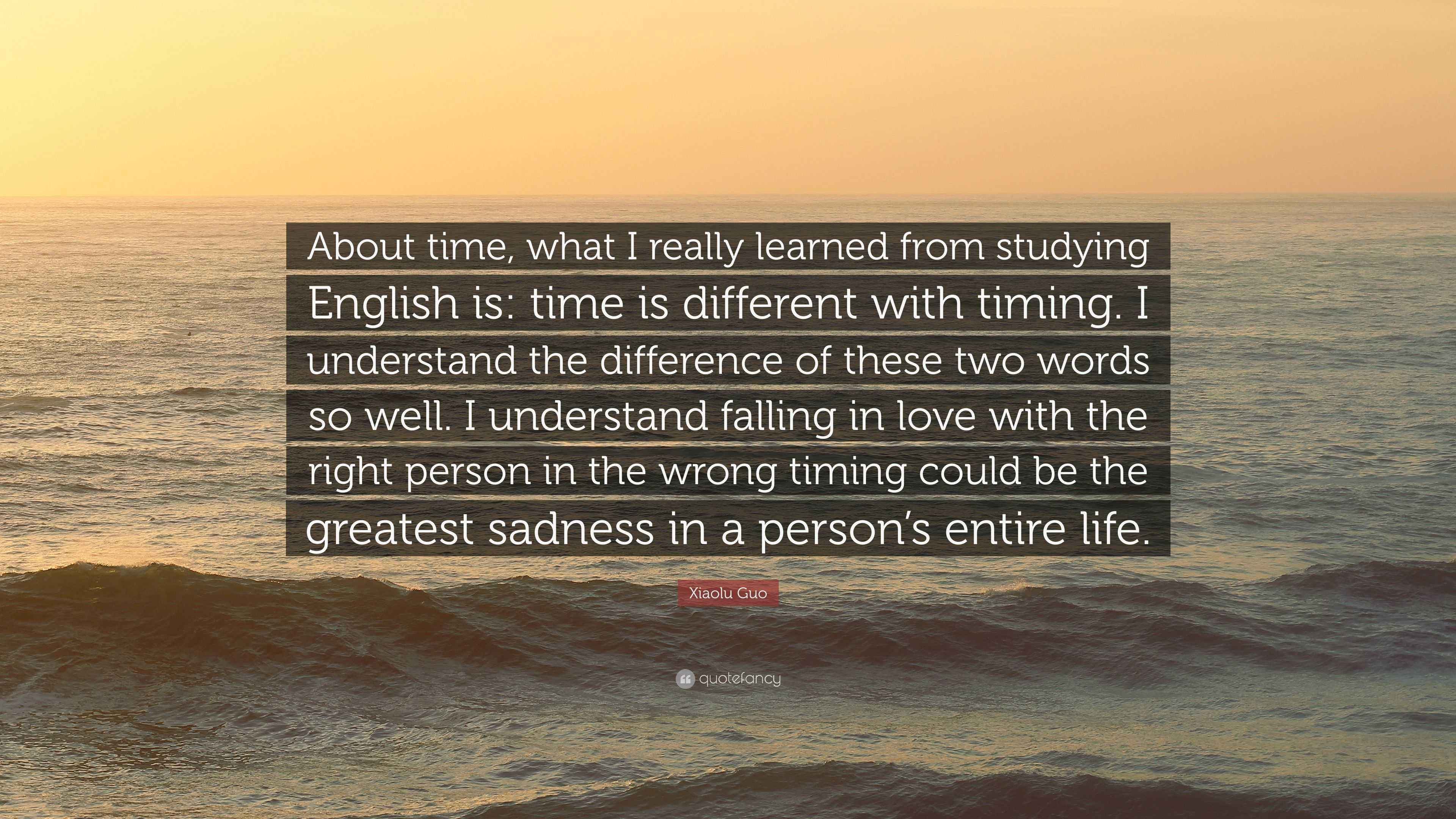Xiaolu Guo Quote: “About time, what I really learned from studying ...