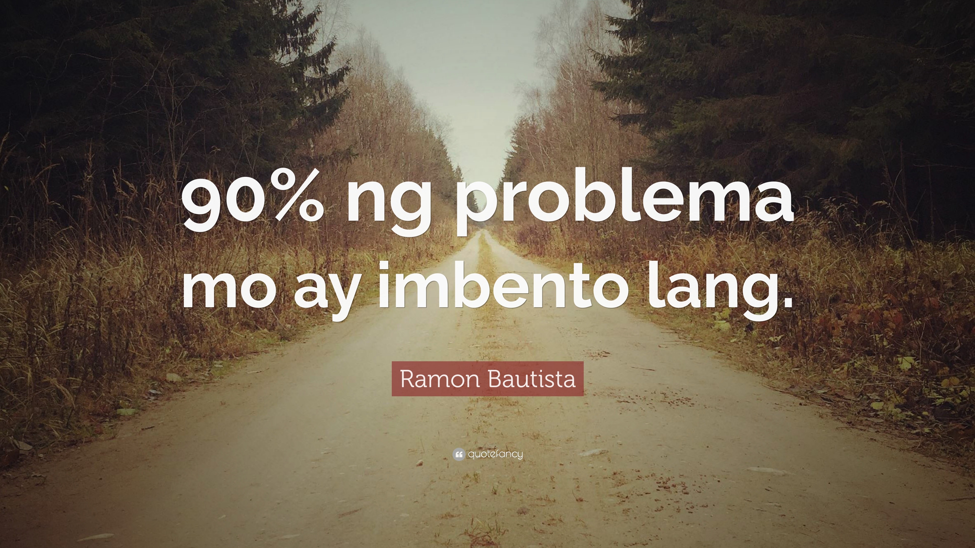 Ramon Bautista Quotes (11 wallpapers) - Quotefancy