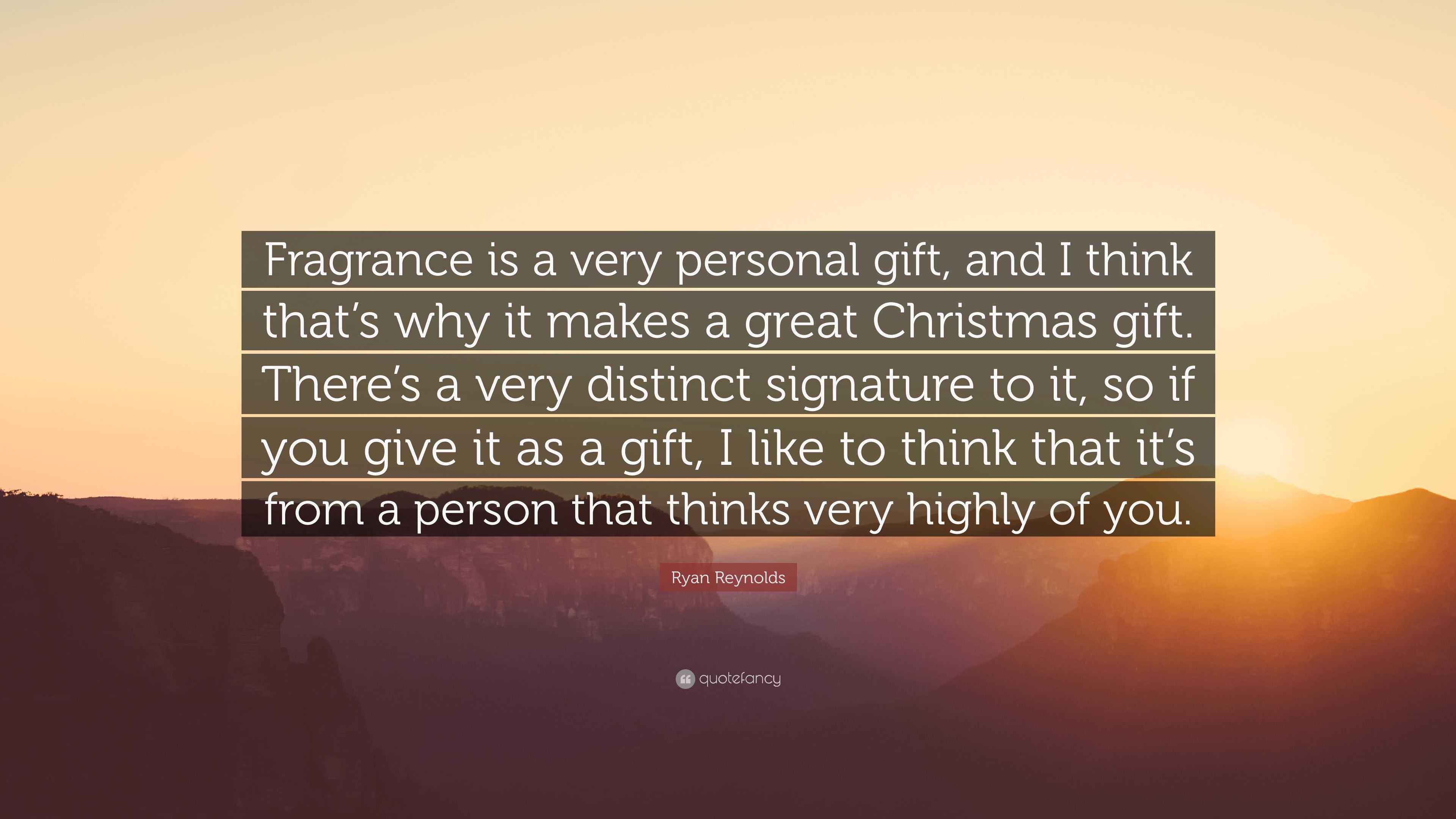 Ryan Reynolds Quote: “Fragrance is a very personal gift, and I think ...