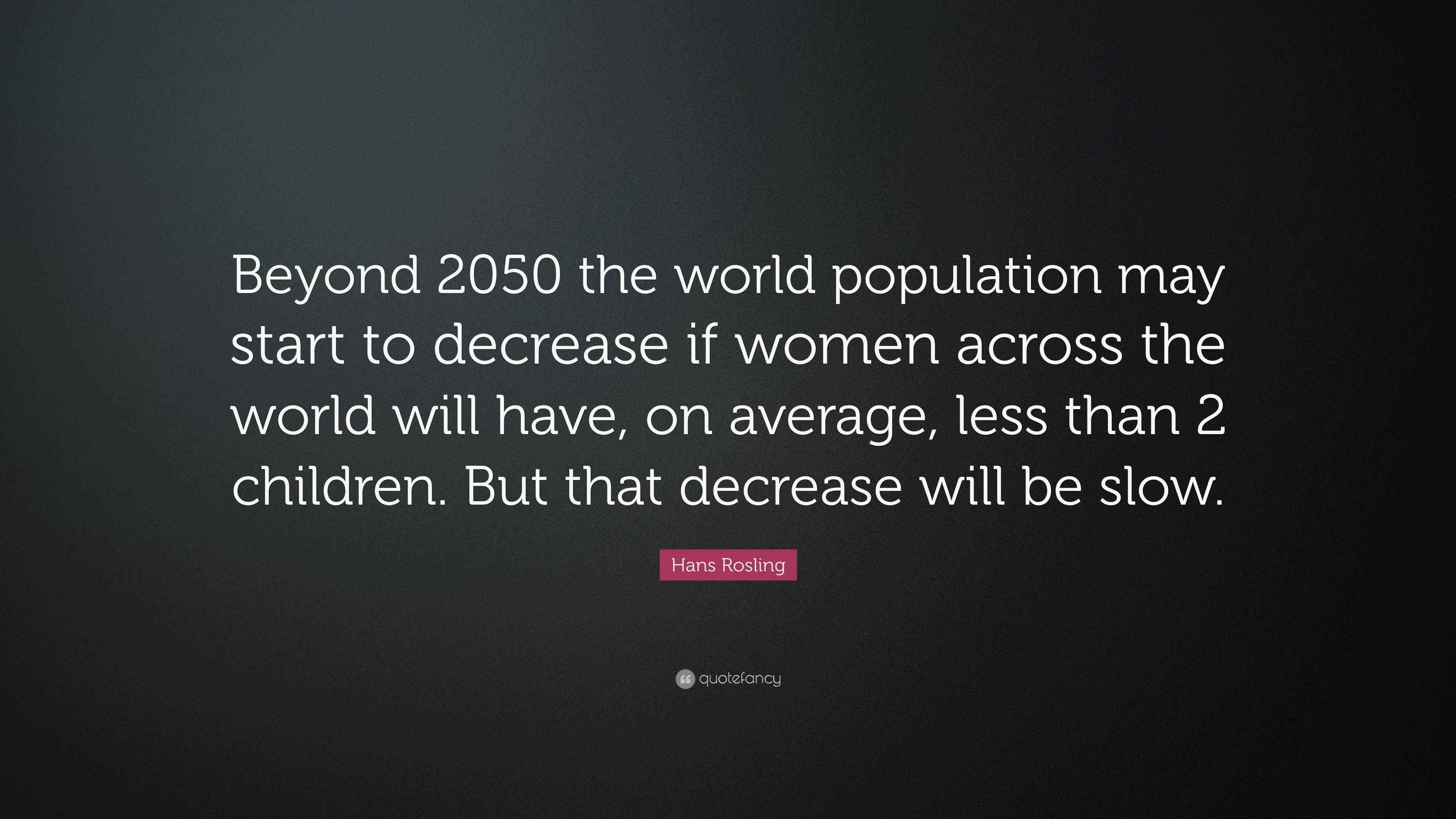 Global Population Quotes Celebrate World Population Day With 50+