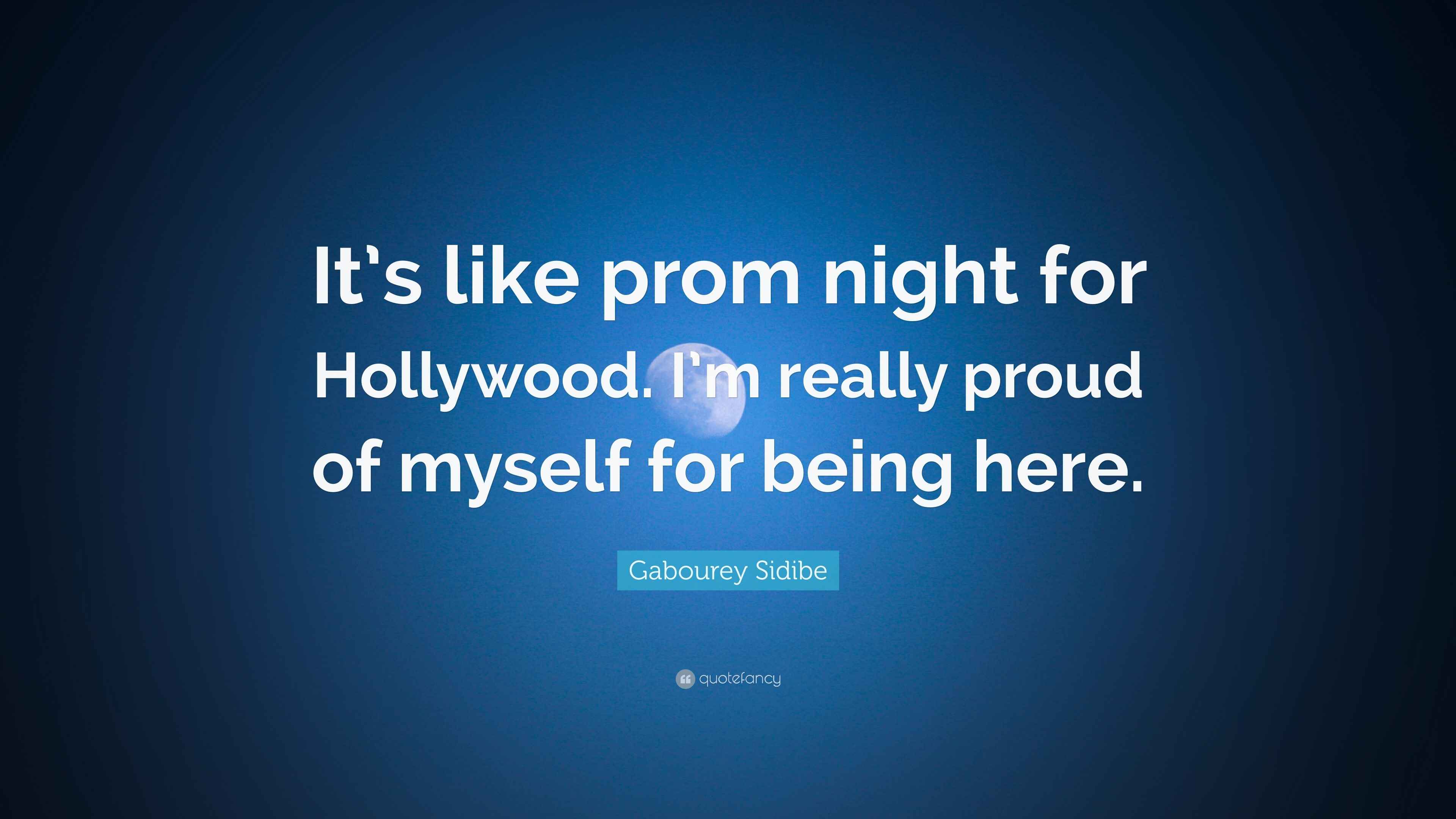 Gabourey Sidibe Quote: “It’s like prom night for Hollywood. I’m really ...