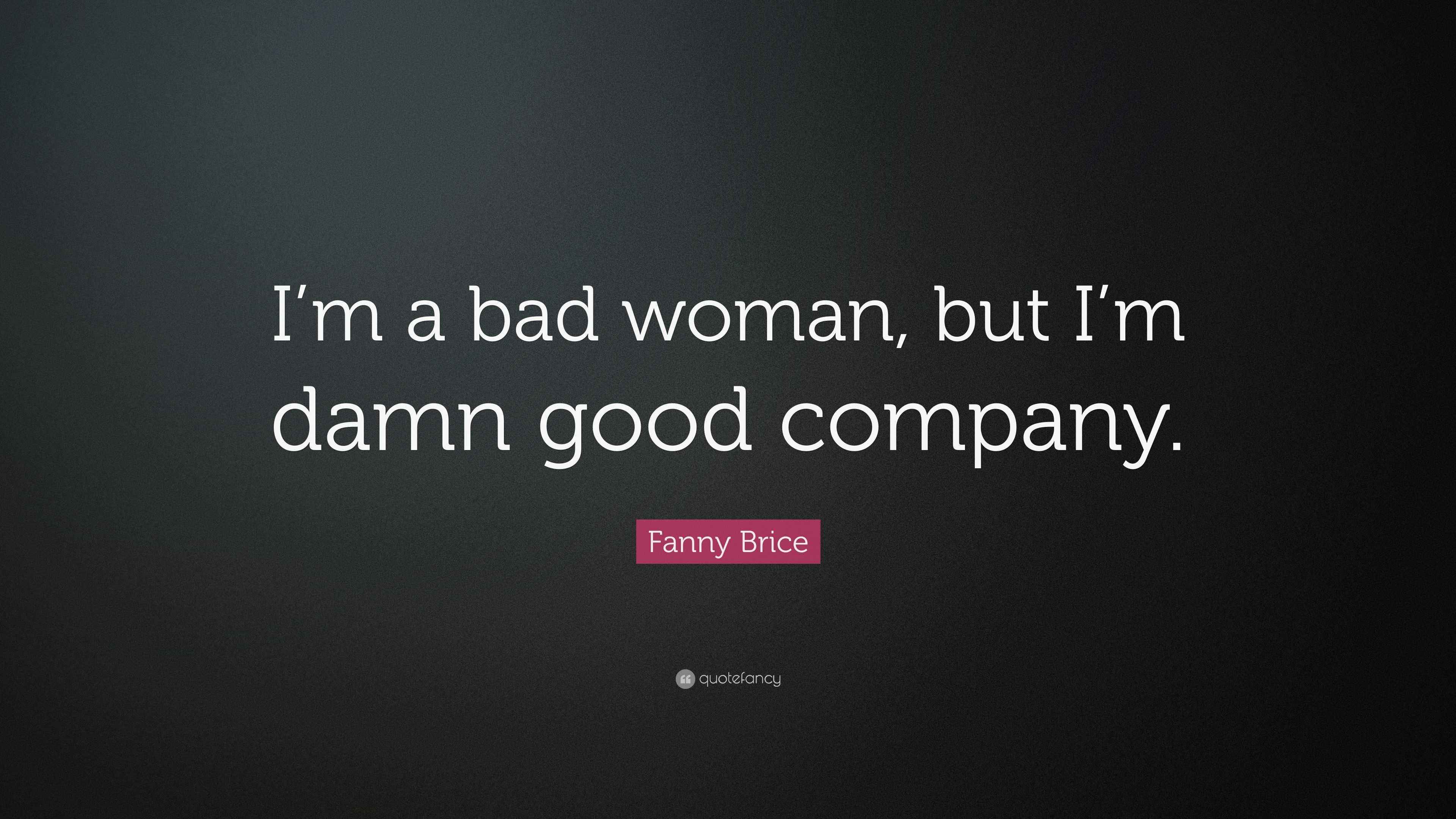 Damn Good Woman Quotes 57 Damn, Girl! Ideas | Inspirational Quotes,