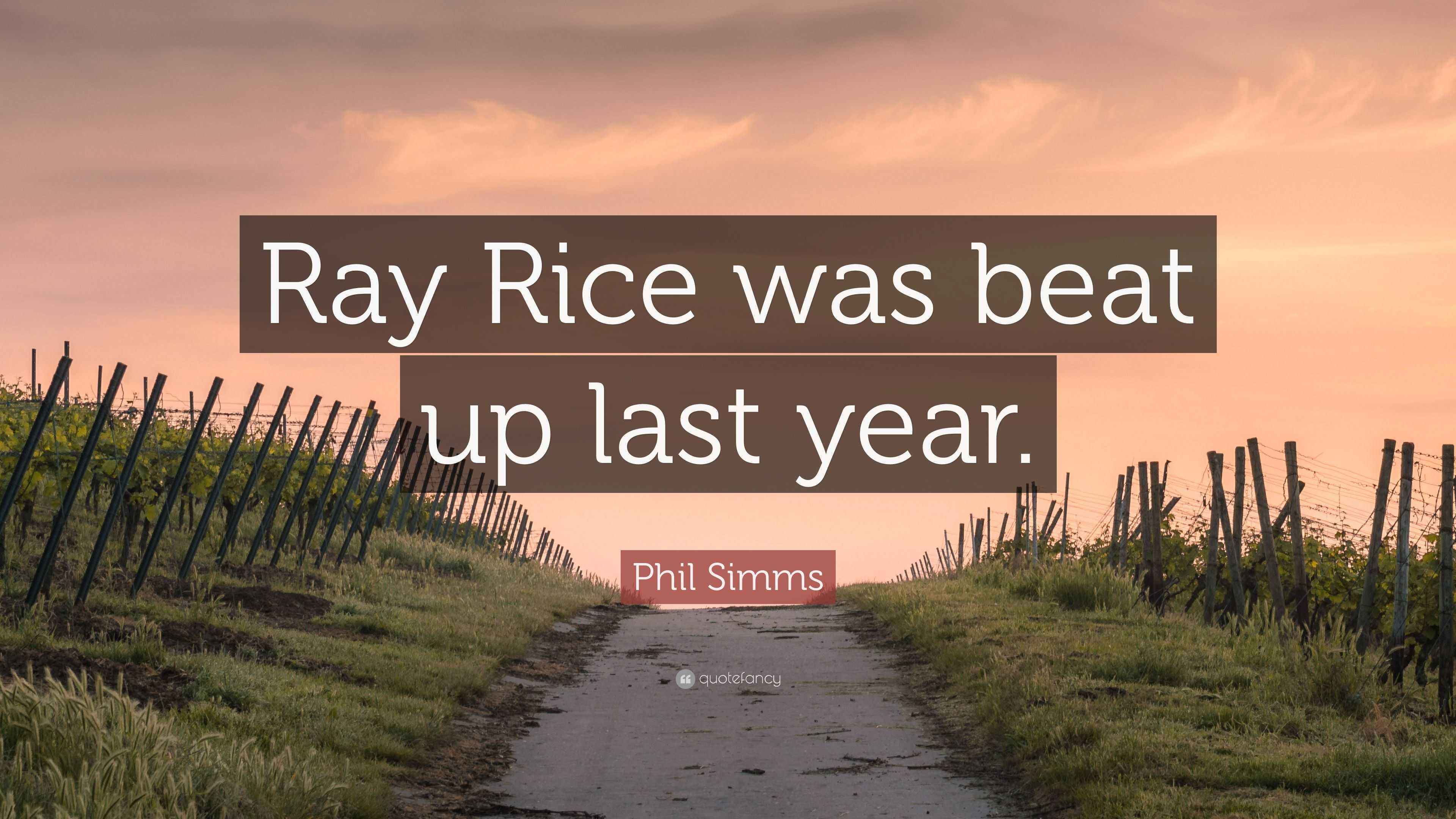 Phil Simms Quote: “Ray Rice was beat up last year.”