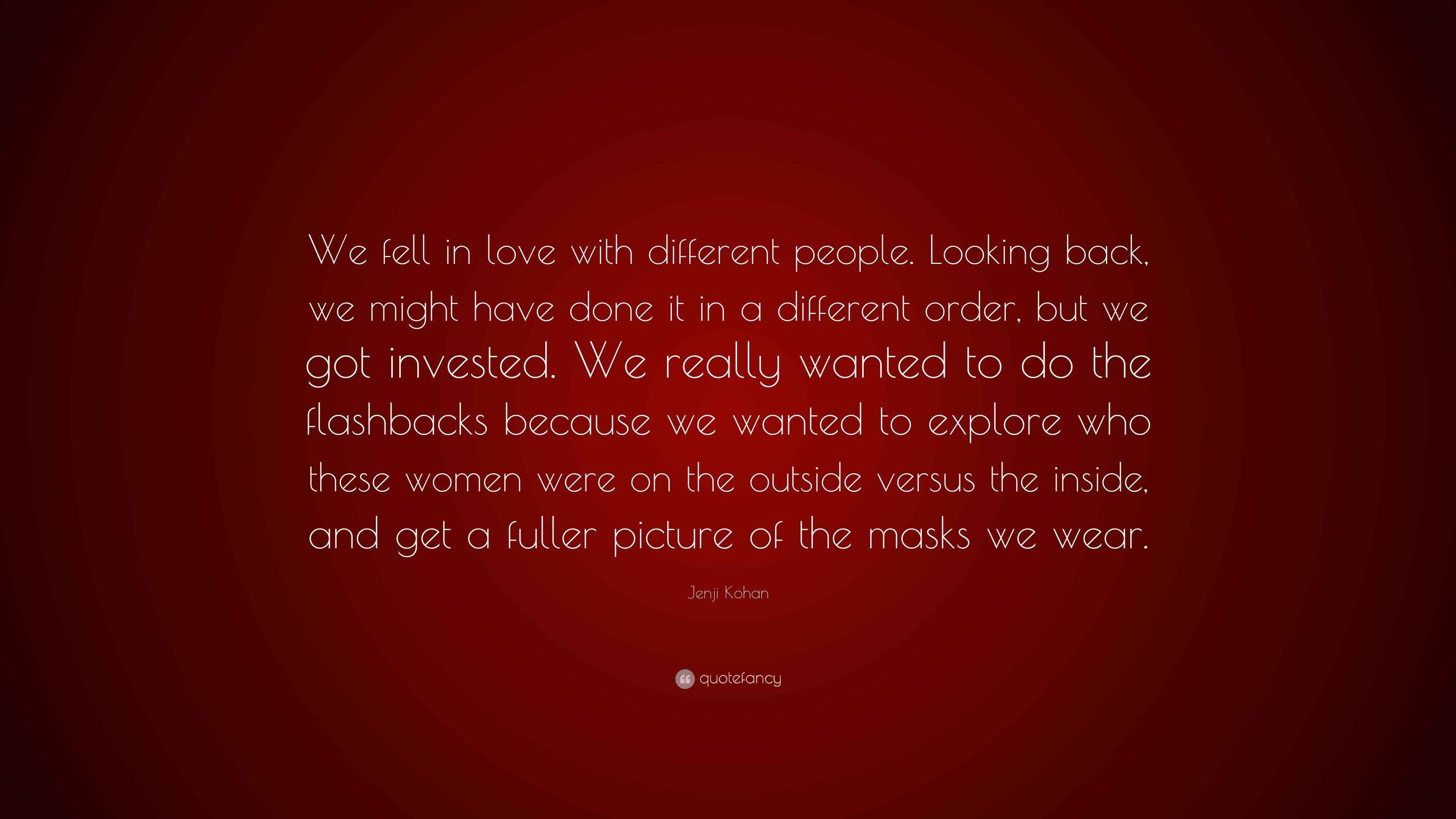 Jenji Kohan Quote: “We fell in love with different people. Looking back ...