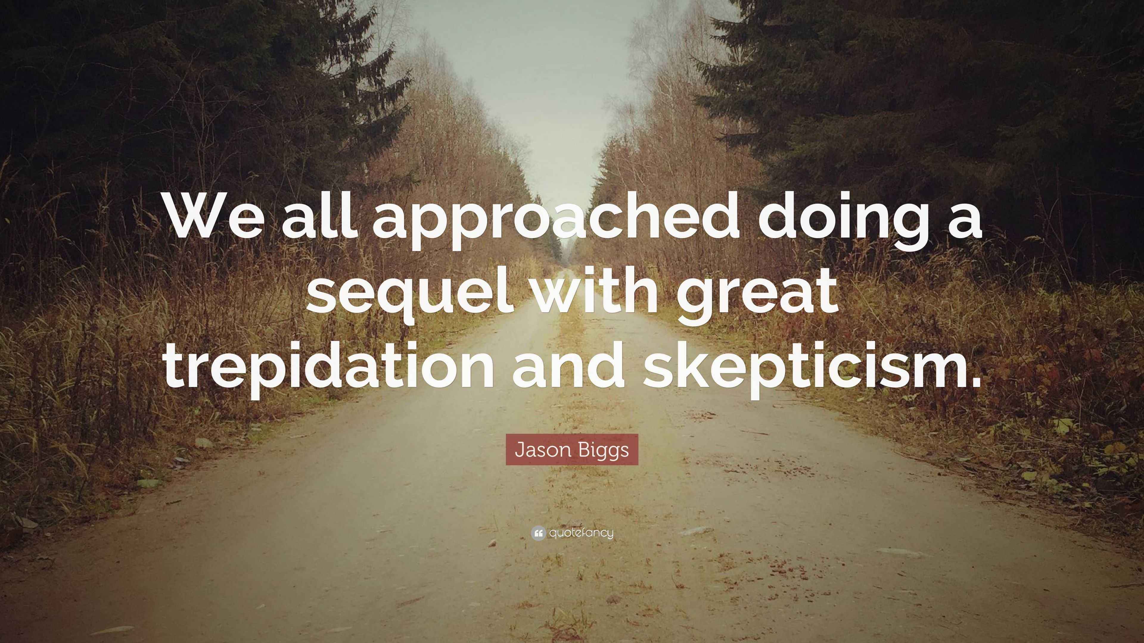 Jason Biggs Quote: “We all approached doing a sequel with great ...