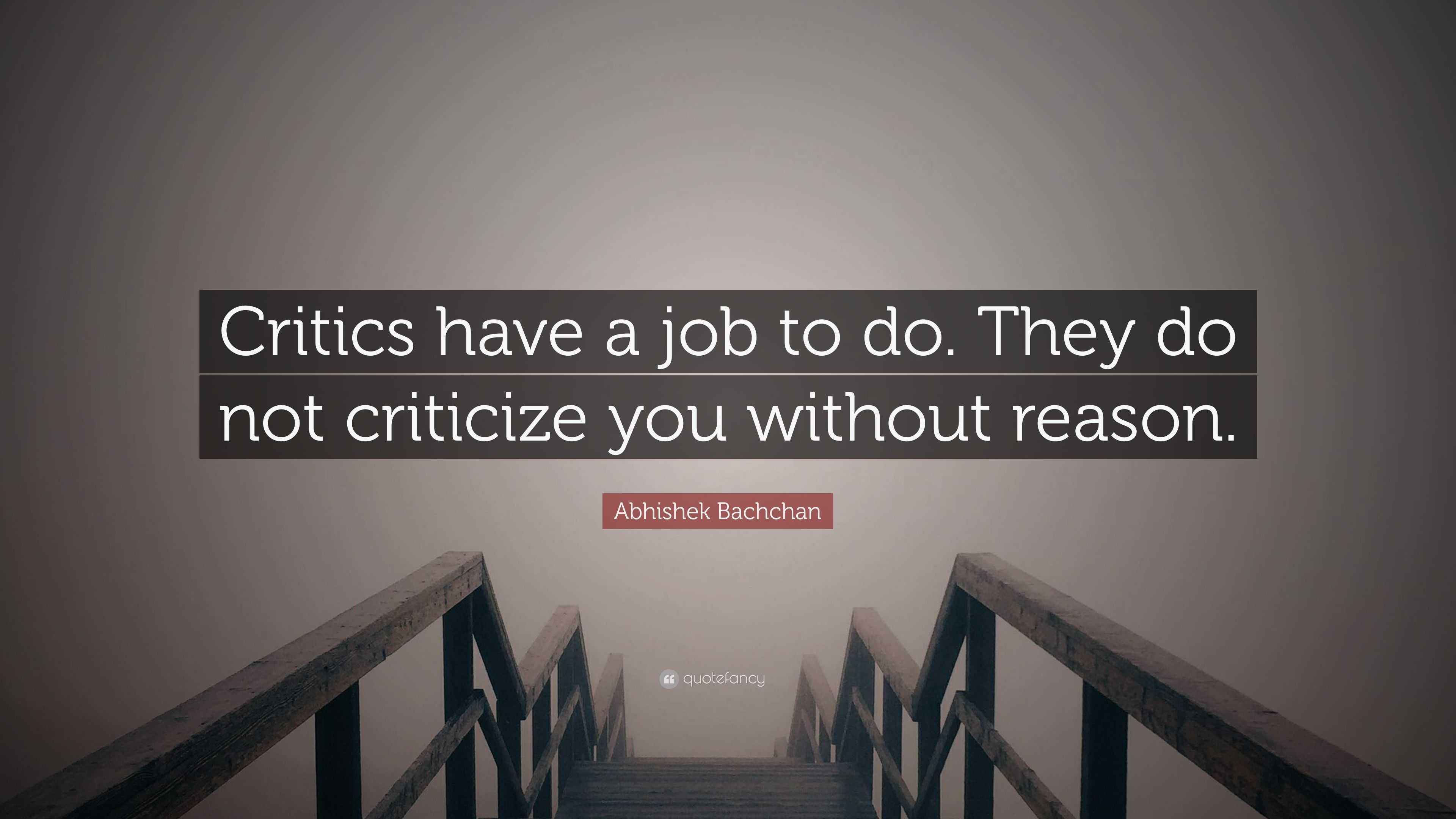 Abhishek Bachchan Quote: “Critics have a job to do. They do not ...