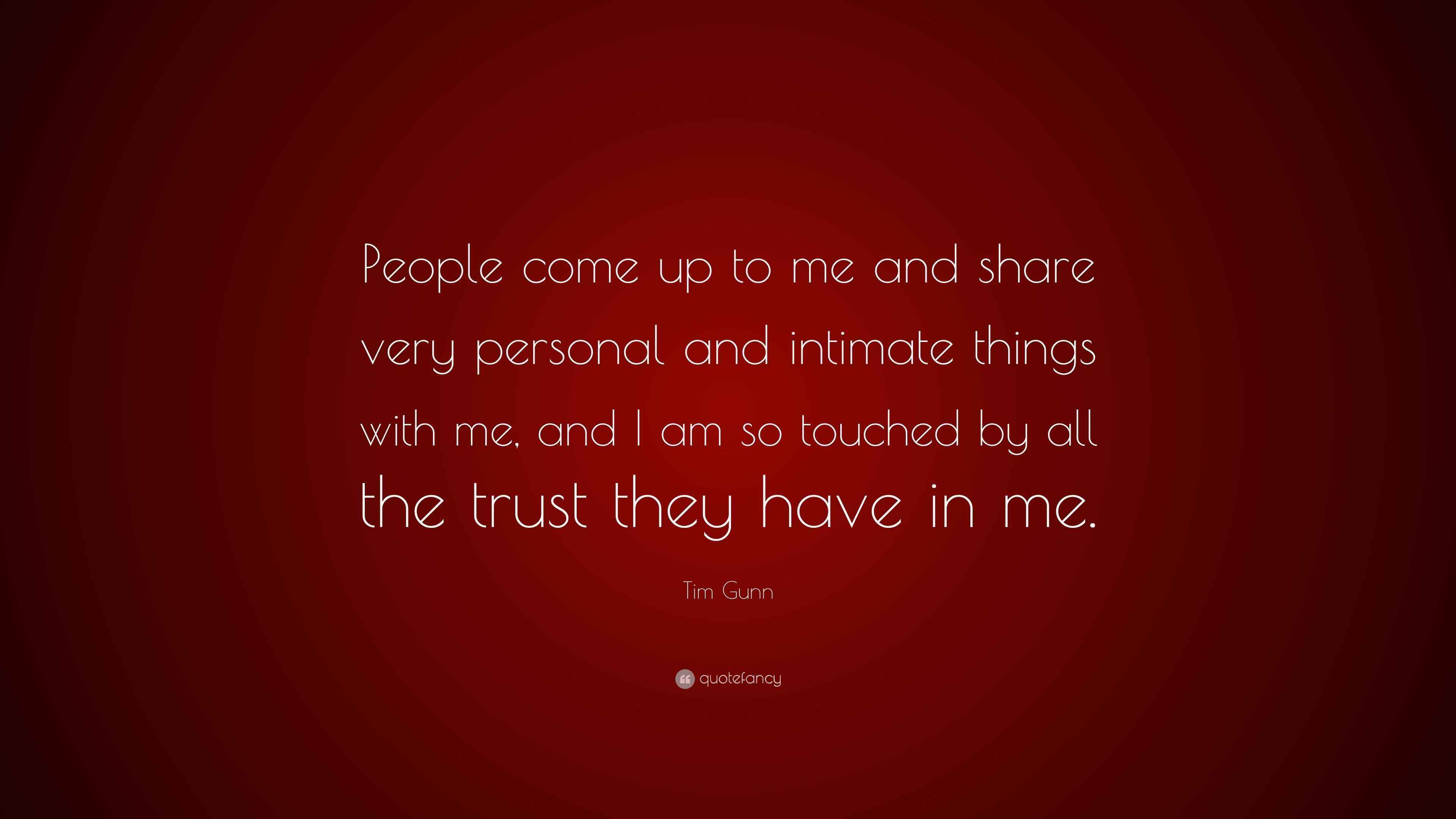 Tim Gunn Quote: “People come up to me and share very personal and ...