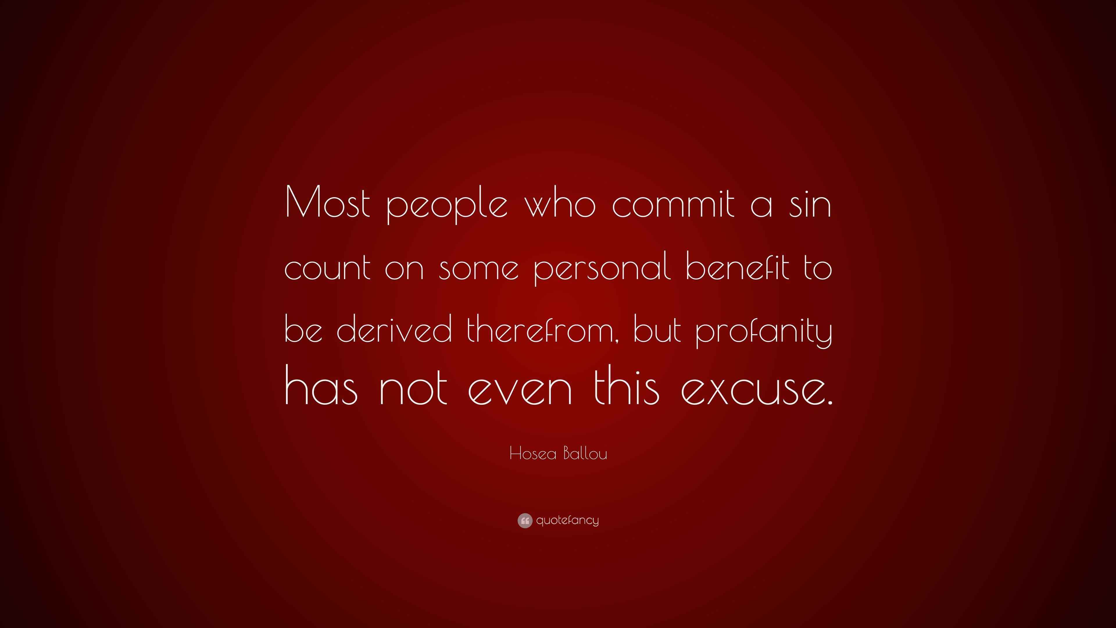 Hosea Ballou Quote: “Most people who commit a sin count on some ...