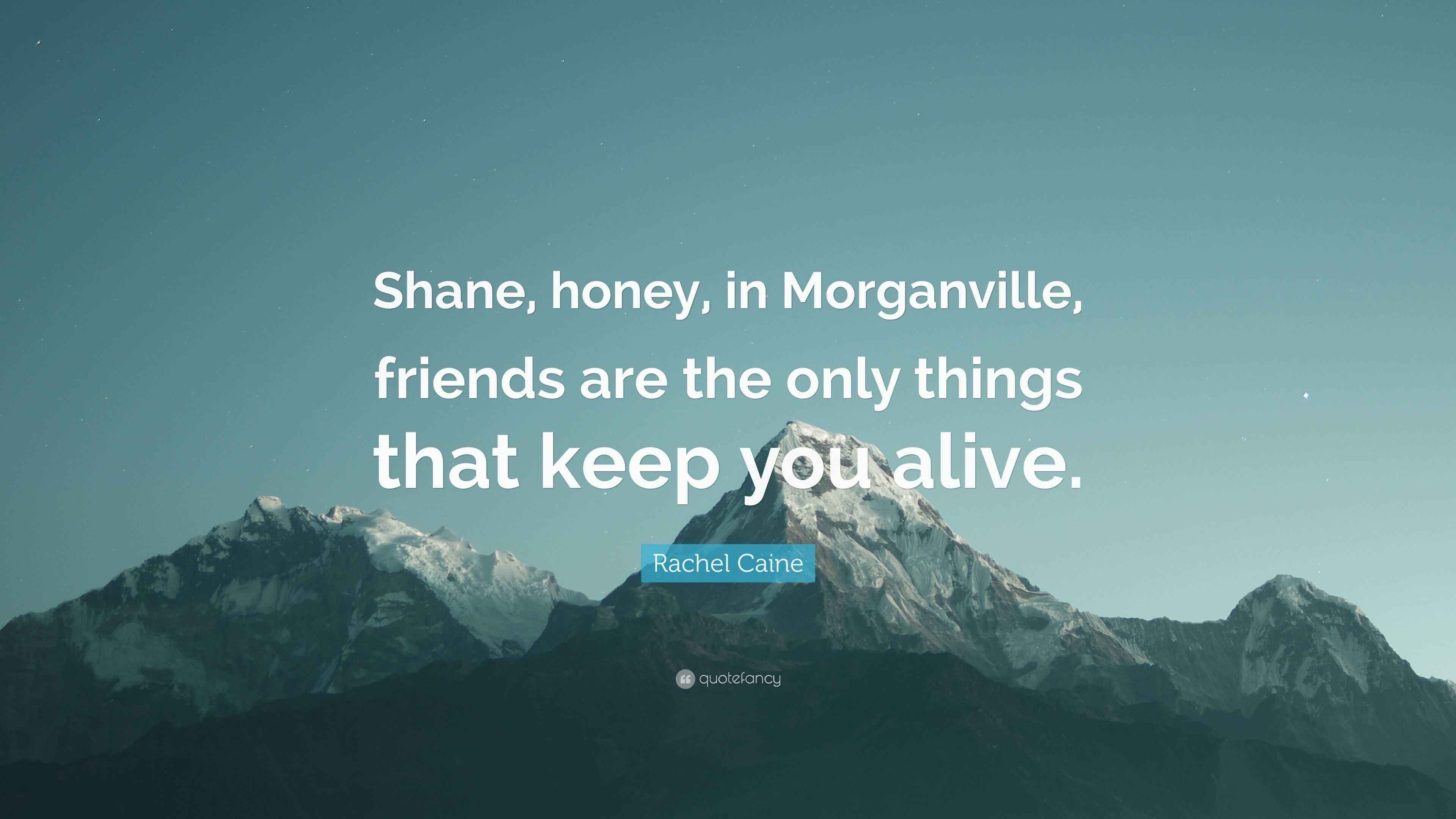 Rachel Caine Quote: “Shane, honey, in Morganville, friends are the only ...
