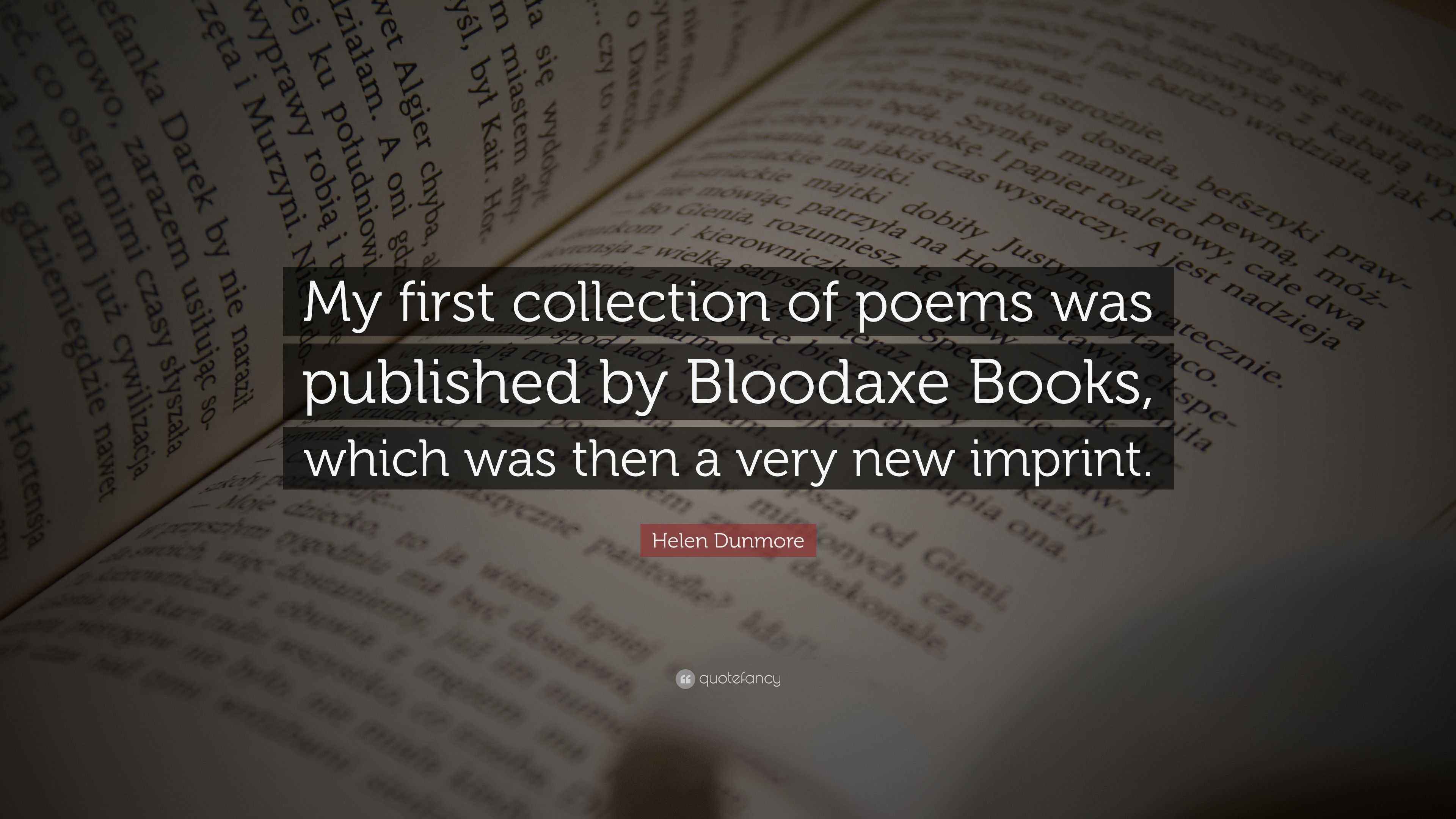 Helen Dunmore Quote: “My first collection of poems was published by ...