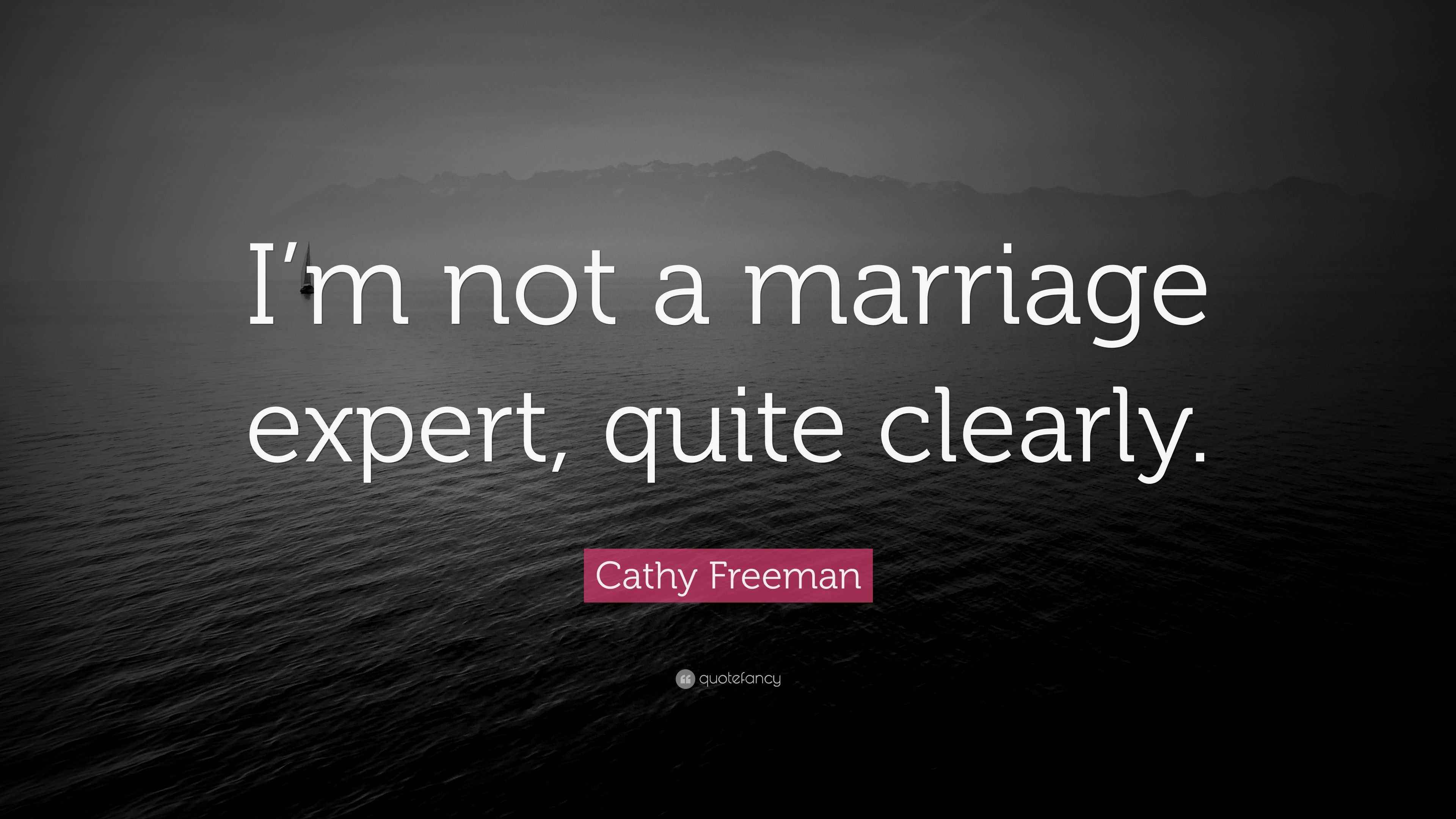 Cathy Freeman Quote: “I’m not a marriage expert, quite clearly.”
