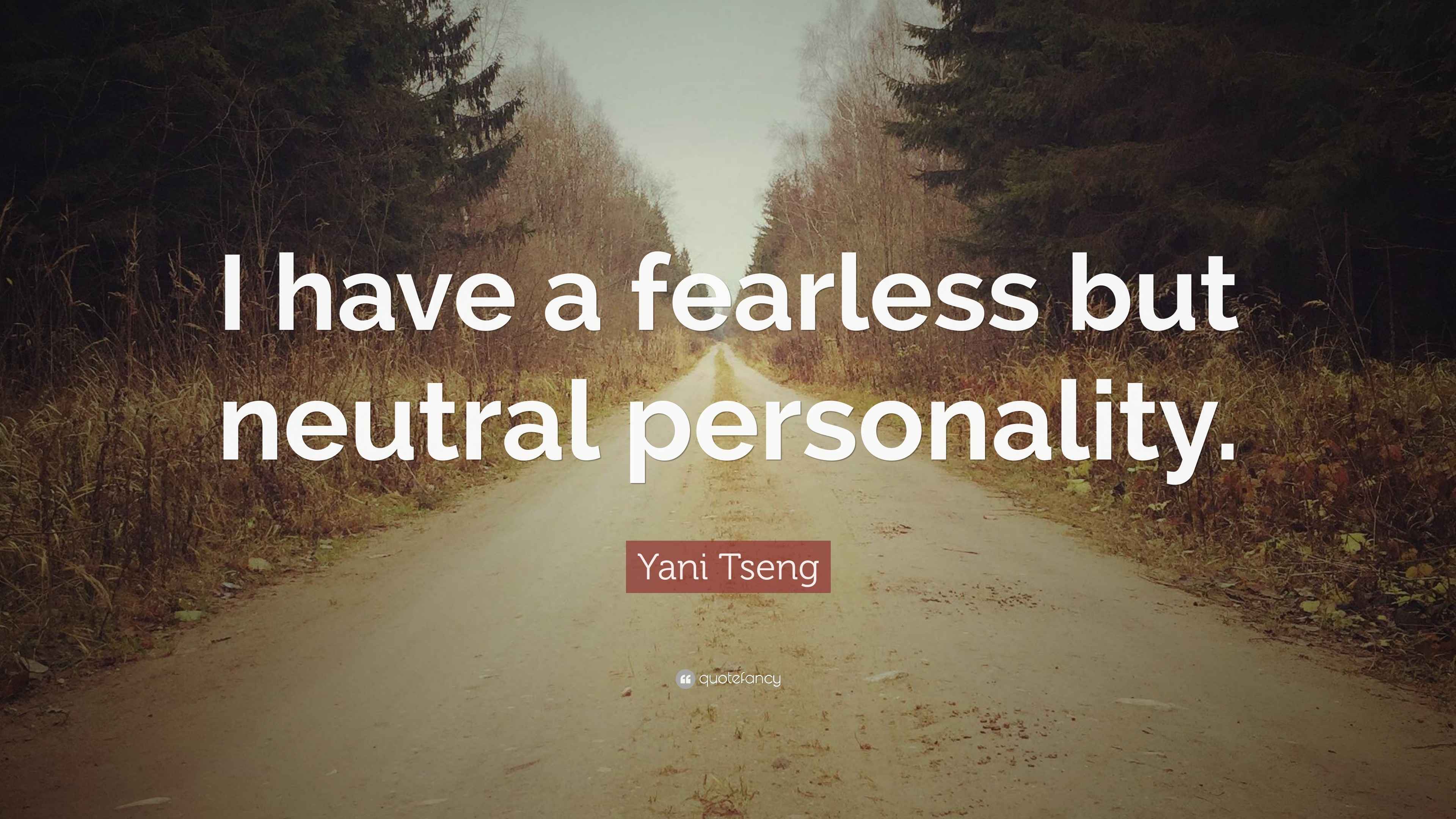 Yani Tseng Quote: “I have a fearless but neutral personality.”