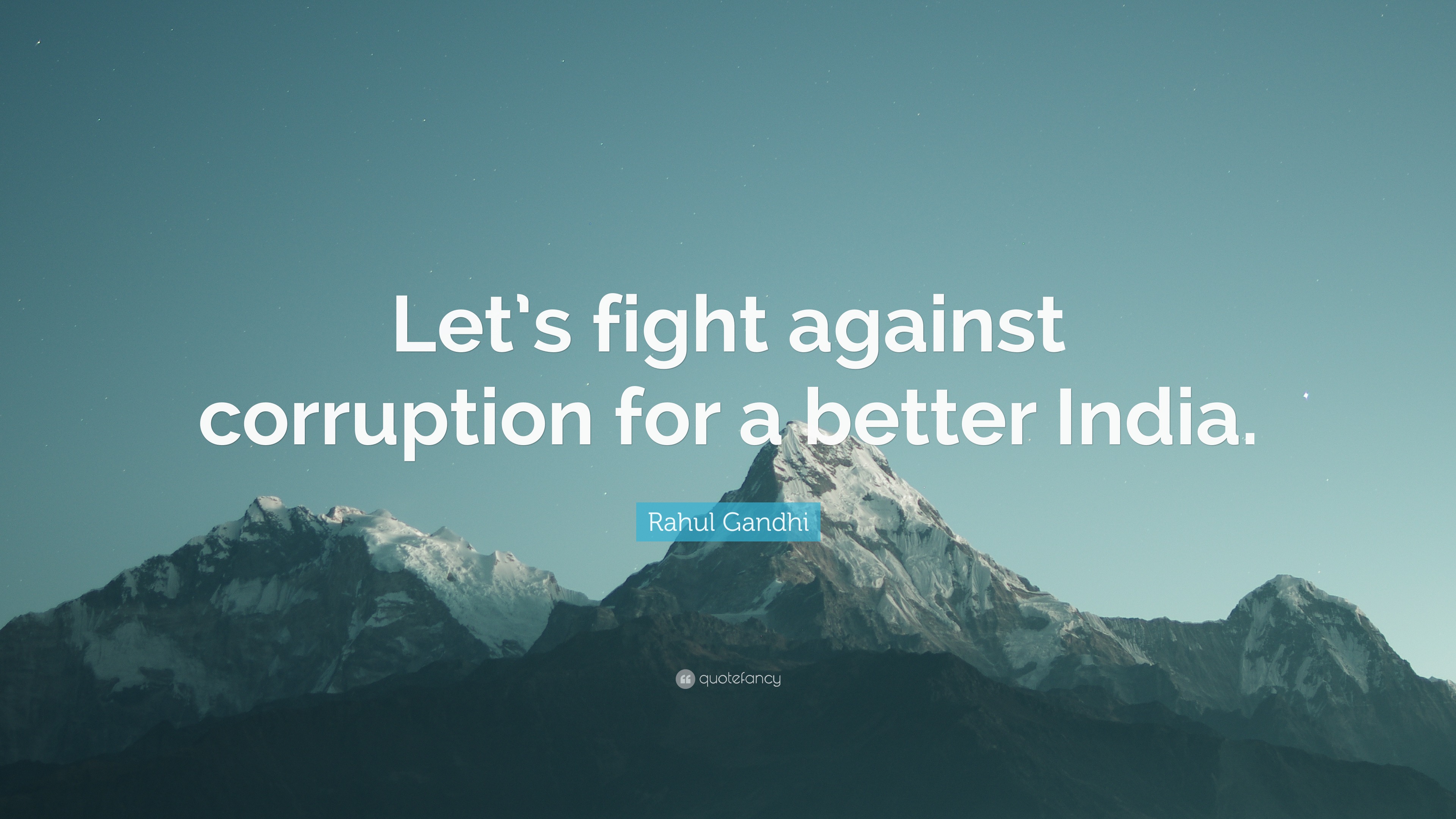 Rahul Gandhi Quote: “Let’s fight against corruption for a better India.”