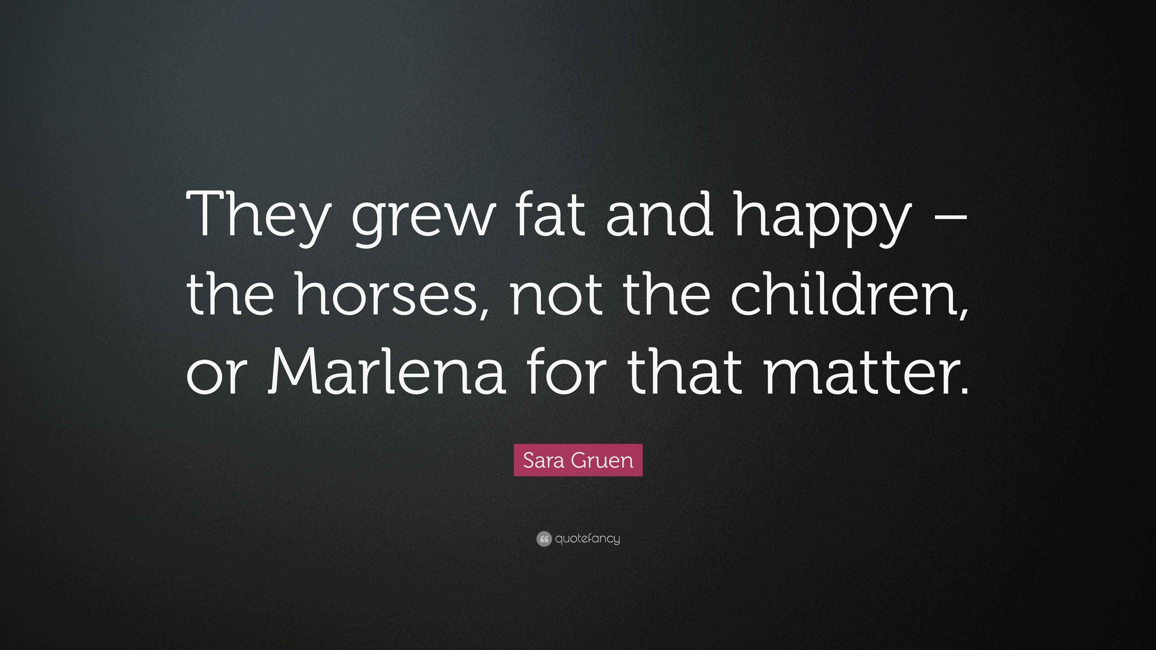 Fat And Happy Quotes 160 Funny Quotes To Make You Laugh Parade