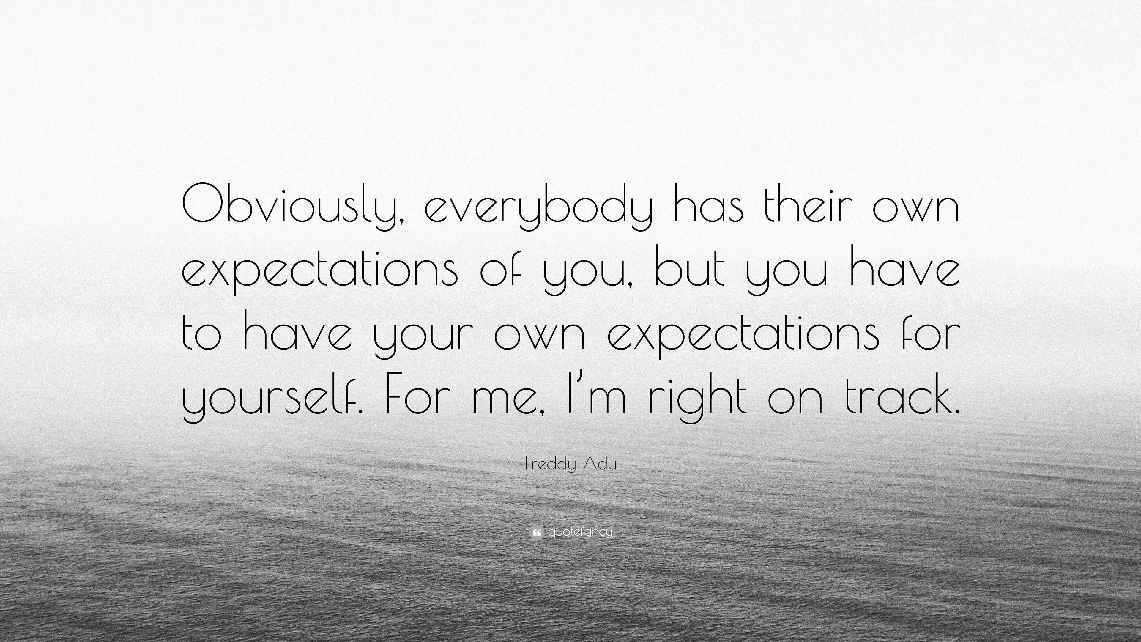 Freddy Adu Quote: “Obviously, everybody has their own expectations of ...