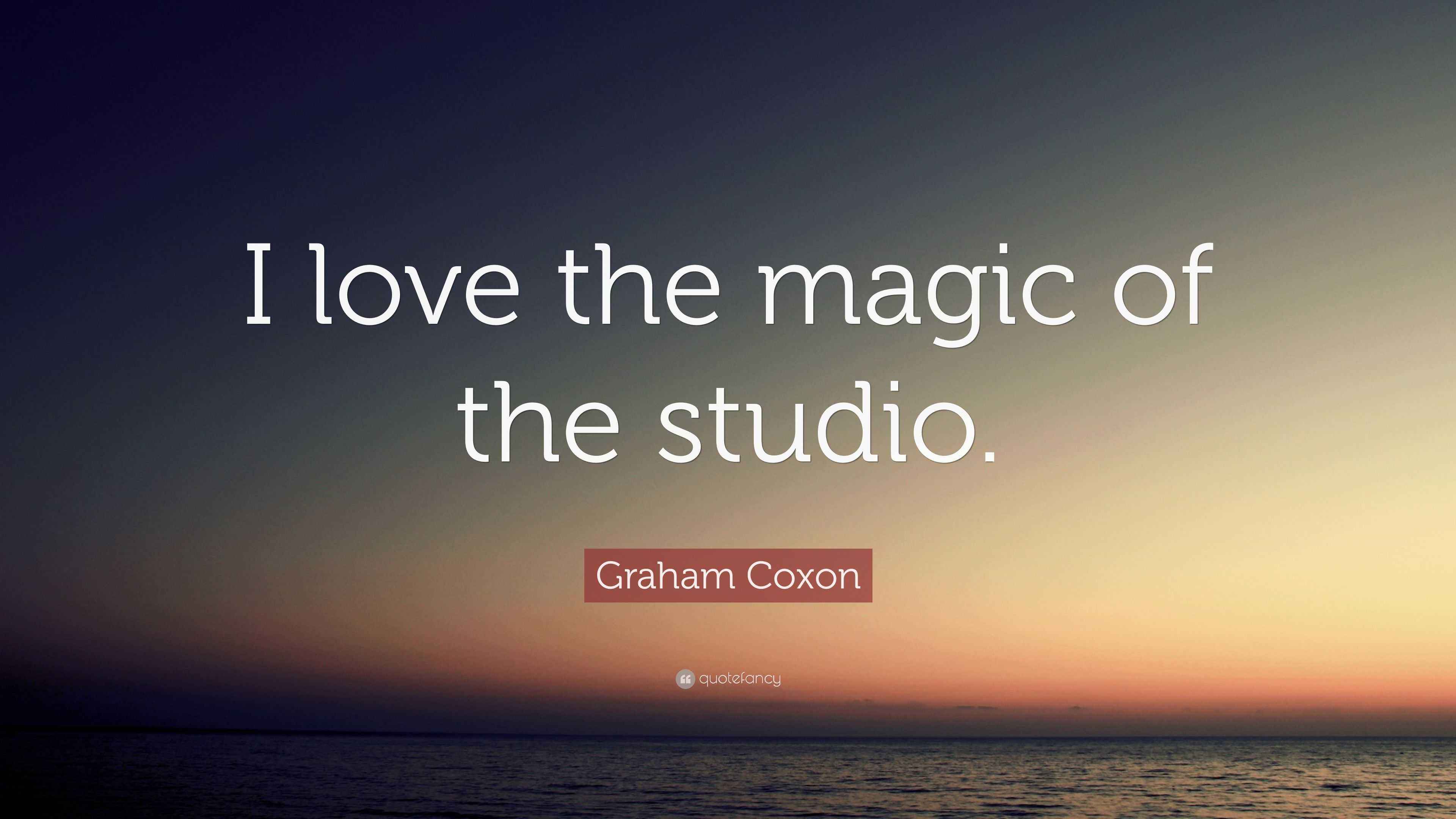 Graham Coxon Quote: “I love the magic of the studio.”