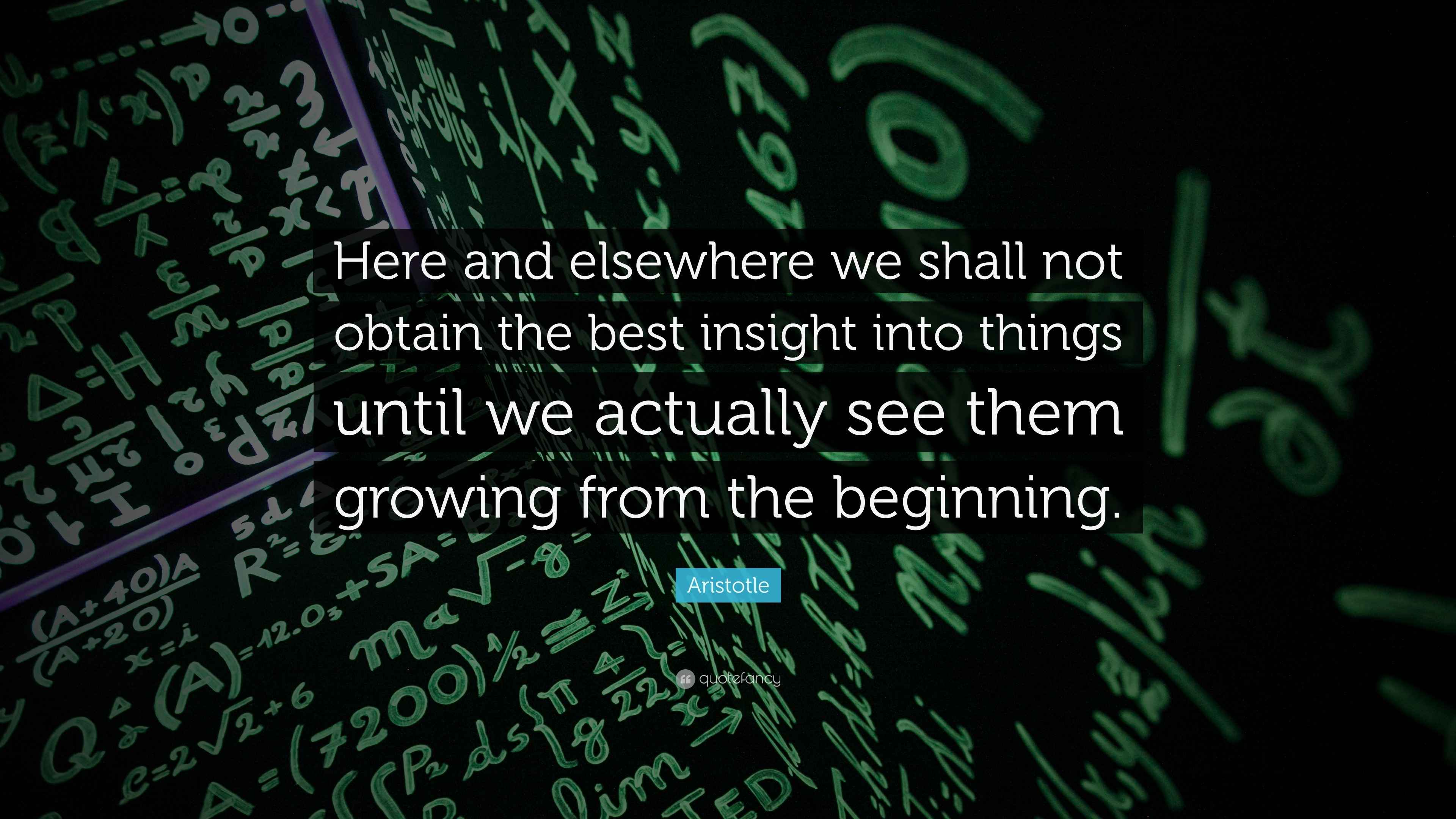 Aristotle Quote: “Here and elsewhere we shall not obtain the best ...
