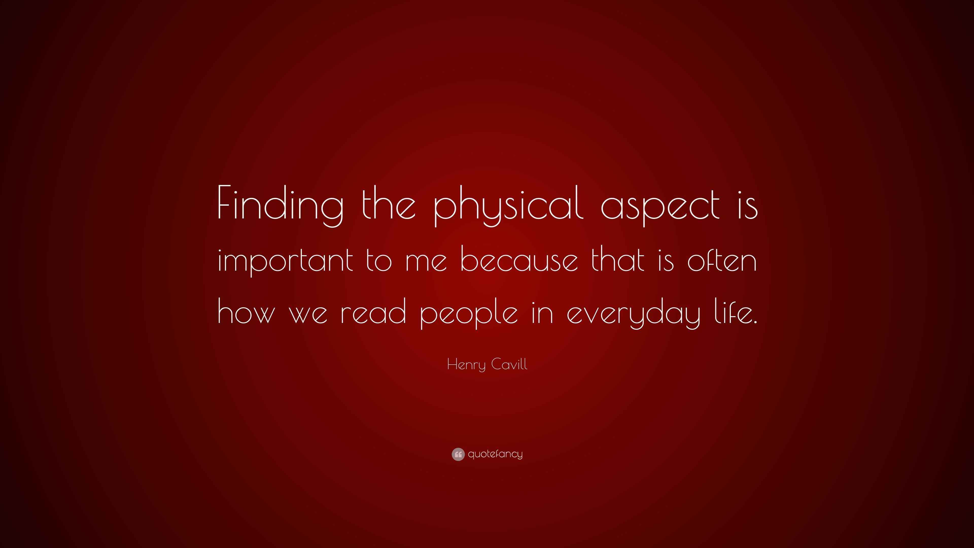 Henry Cavill Quote: “Finding the physical aspect is important to me ...