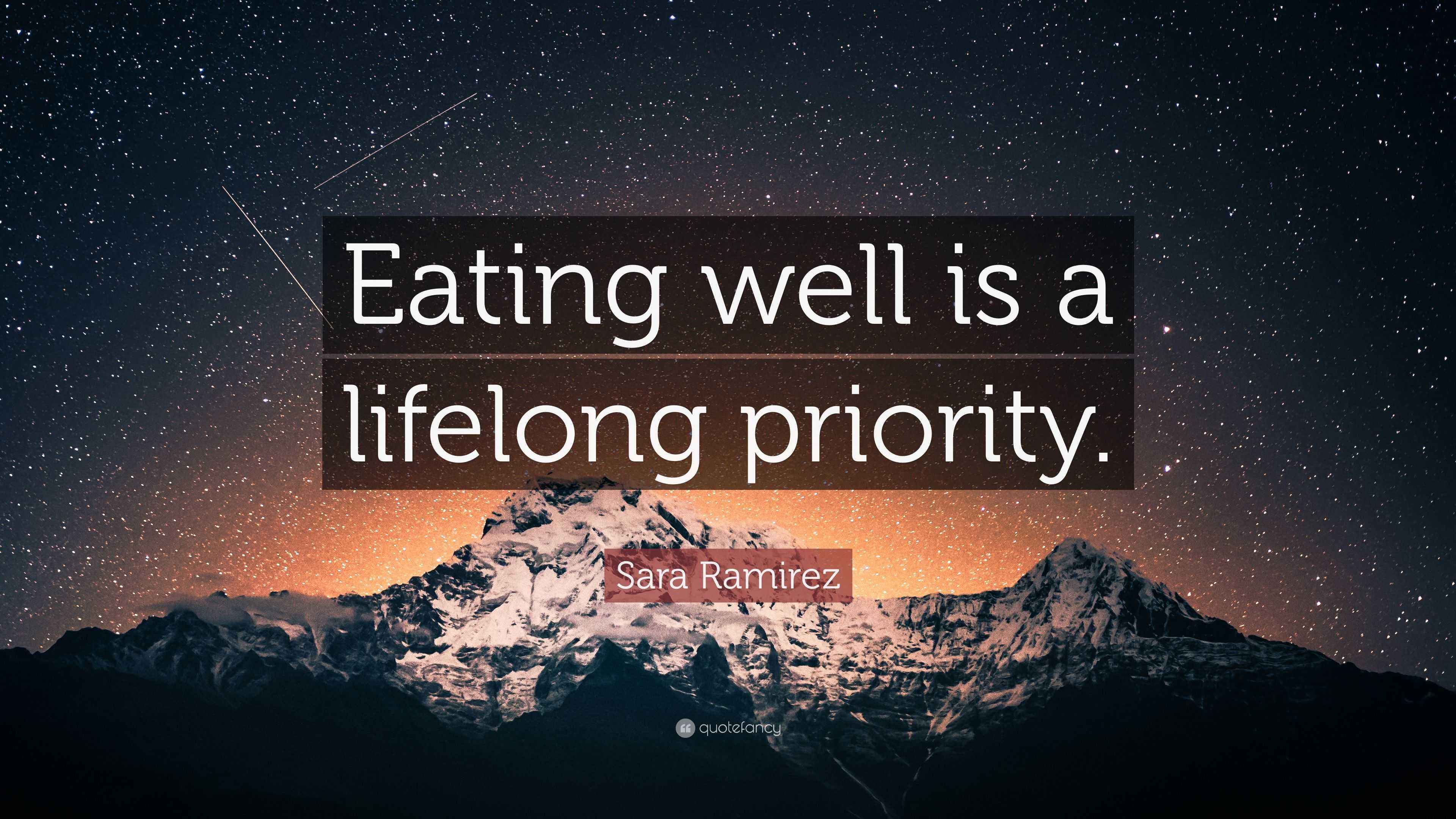 Sara Ramirez Quote: “Eating well is a lifelong priority.”