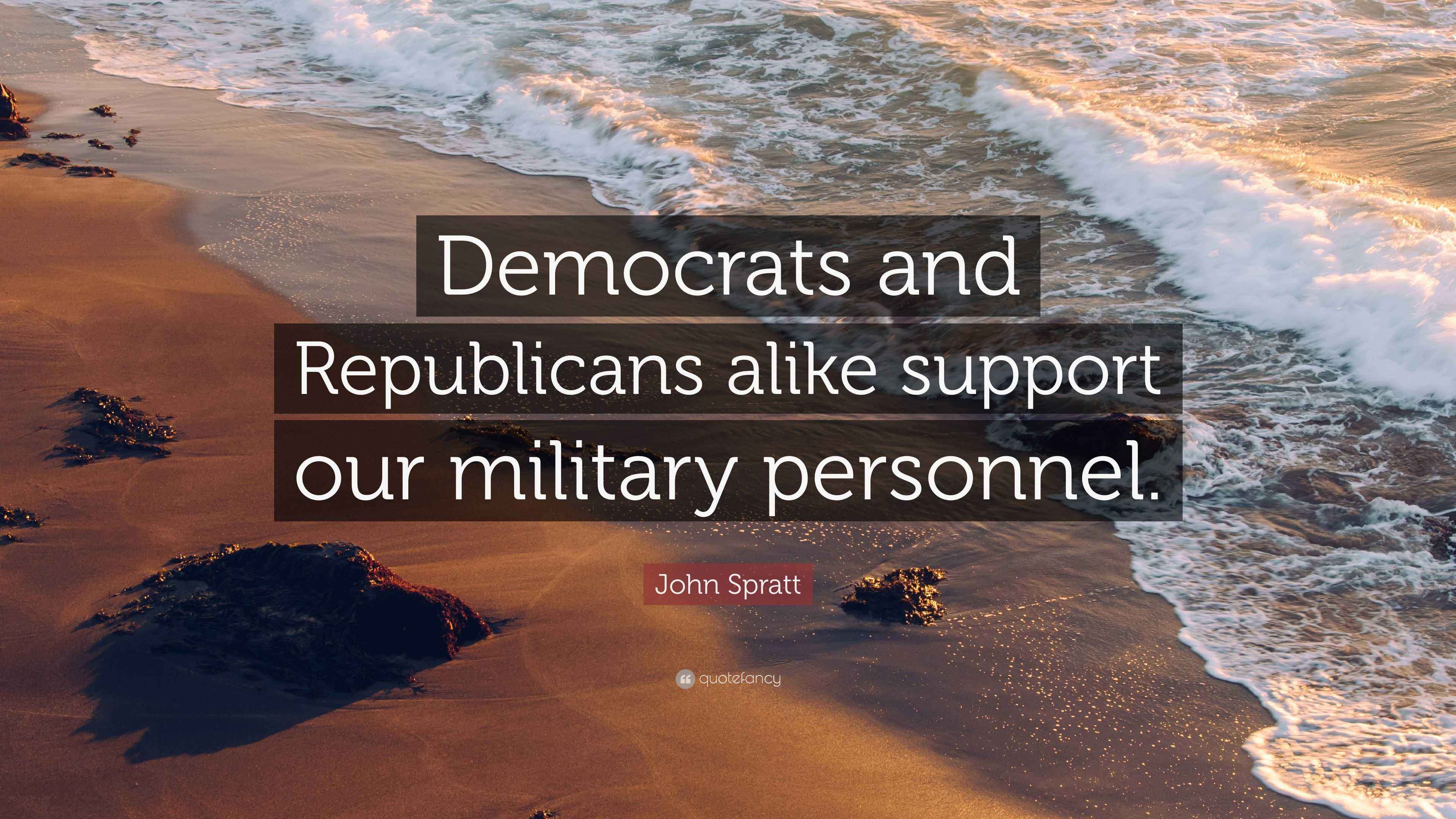 John Spratt Quote: “Democrats and Republicans alike support our ...