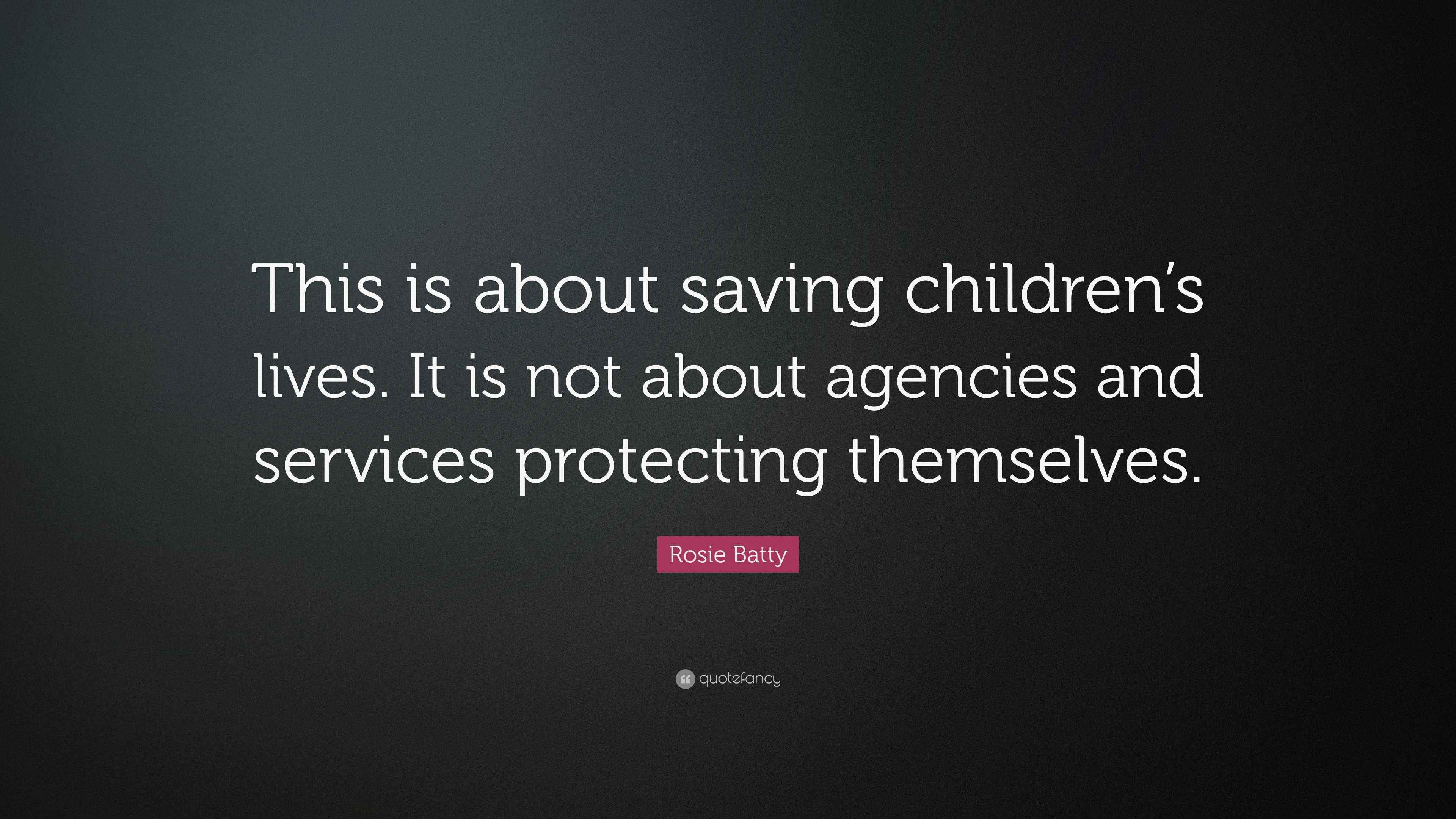 Rosie Batty Quote: “This is about saving children’s lives. It is not ...