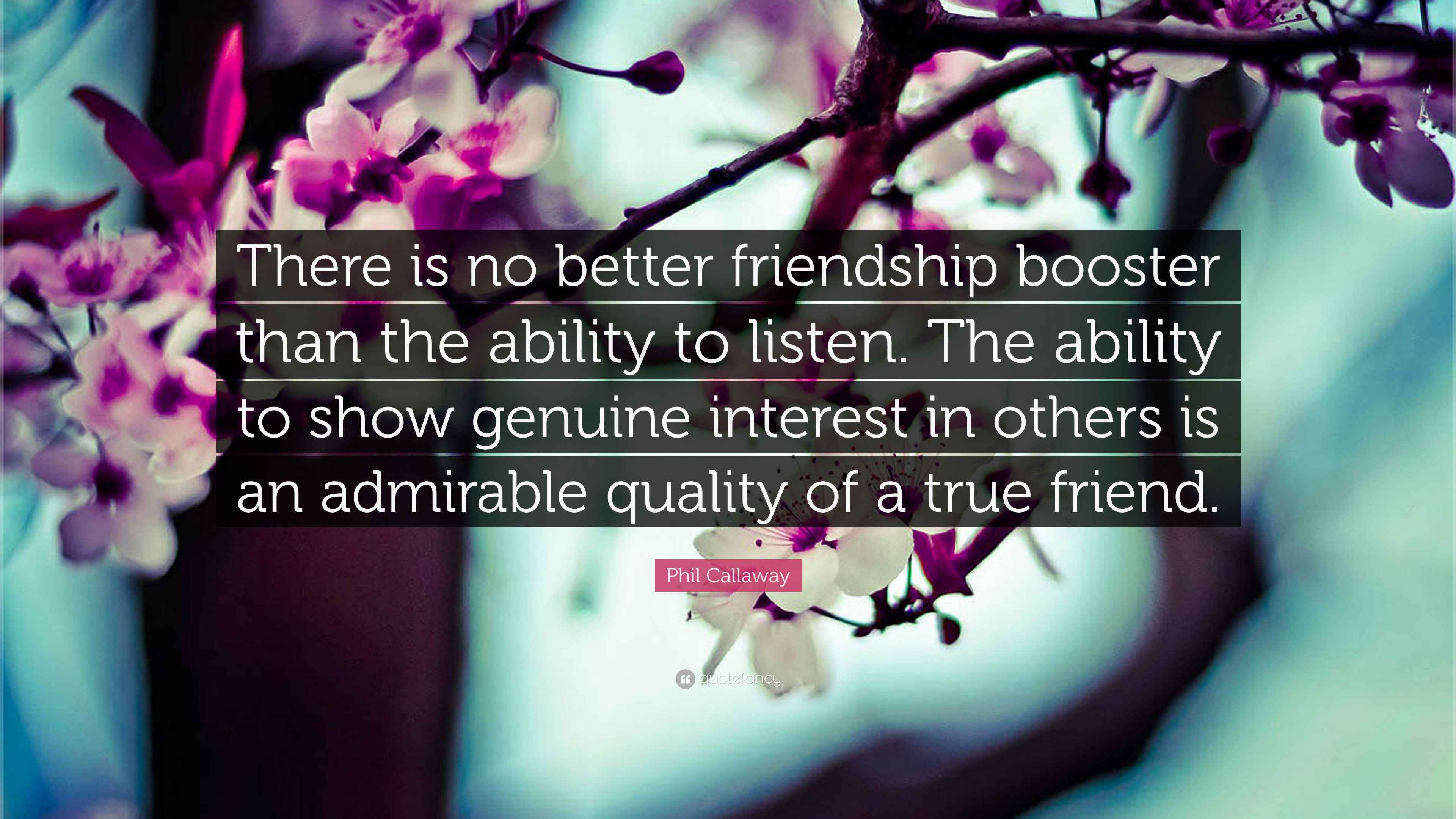 Phil Callaway Quote: “There is no better friendship booster than the ...