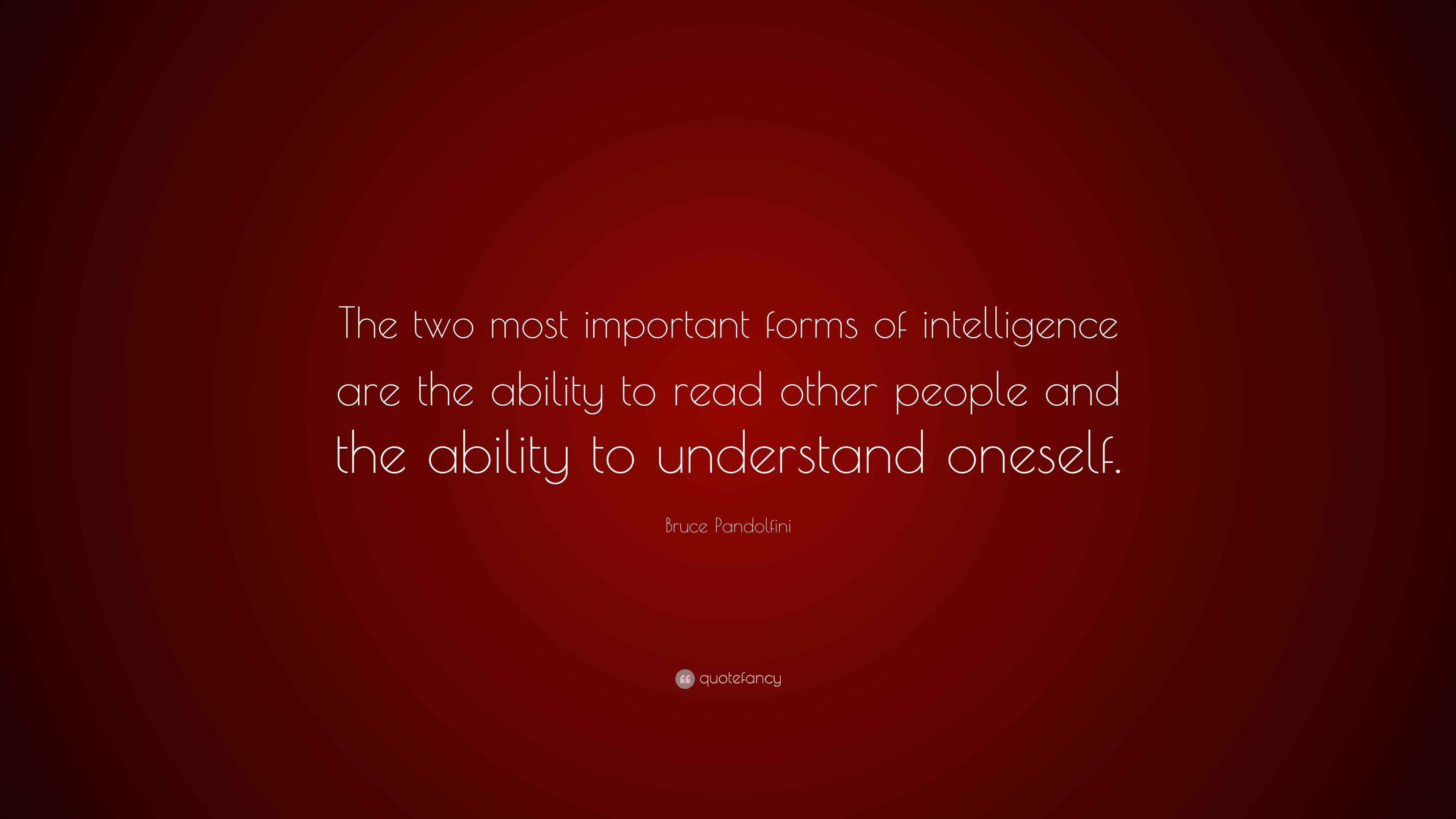 Bruce Pandolfini Quote: “The two most important forms of intelligence ...