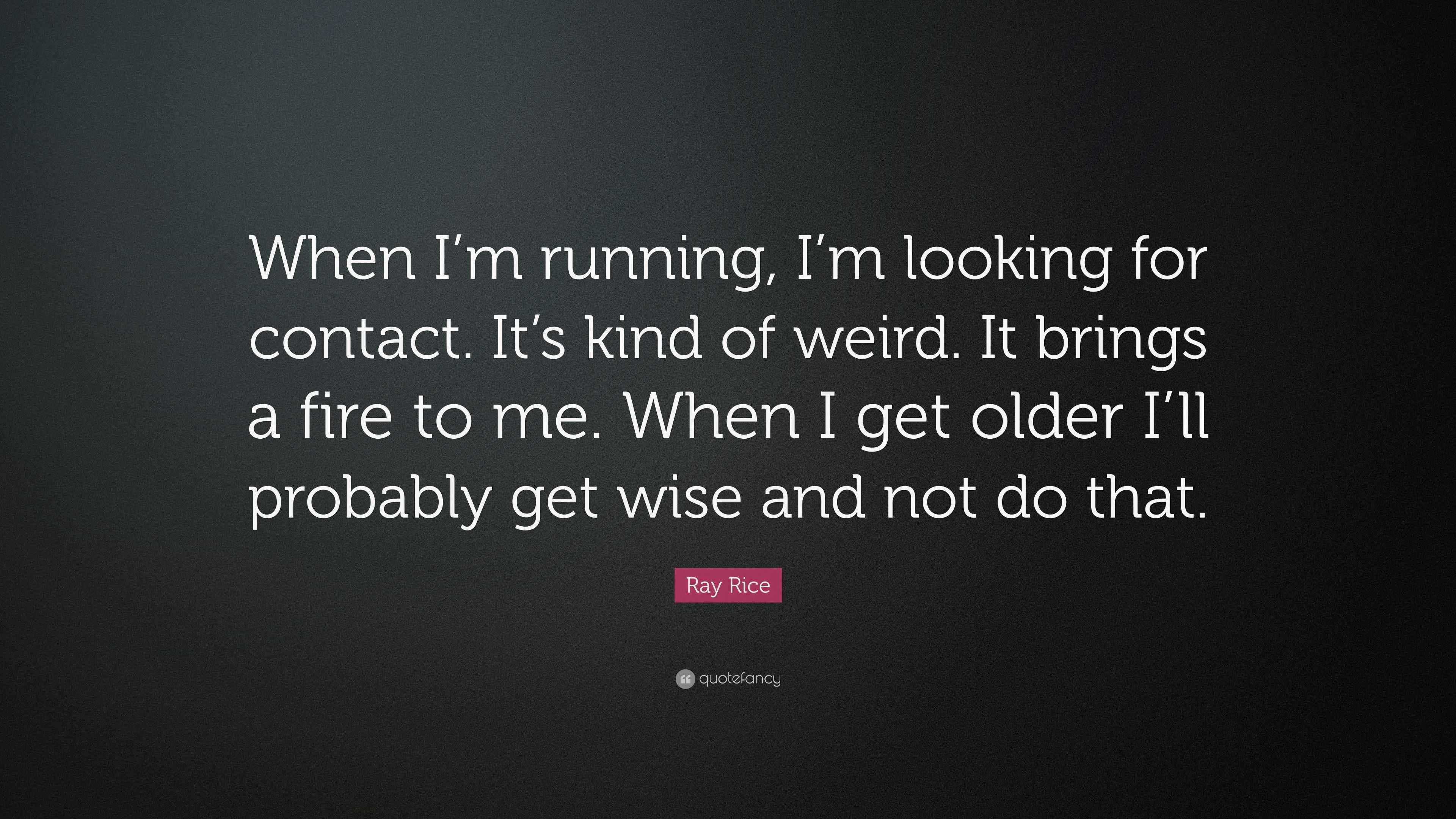 Ray Rice Quote: “When I’m running, I’m looking for contact. It’s kind ...