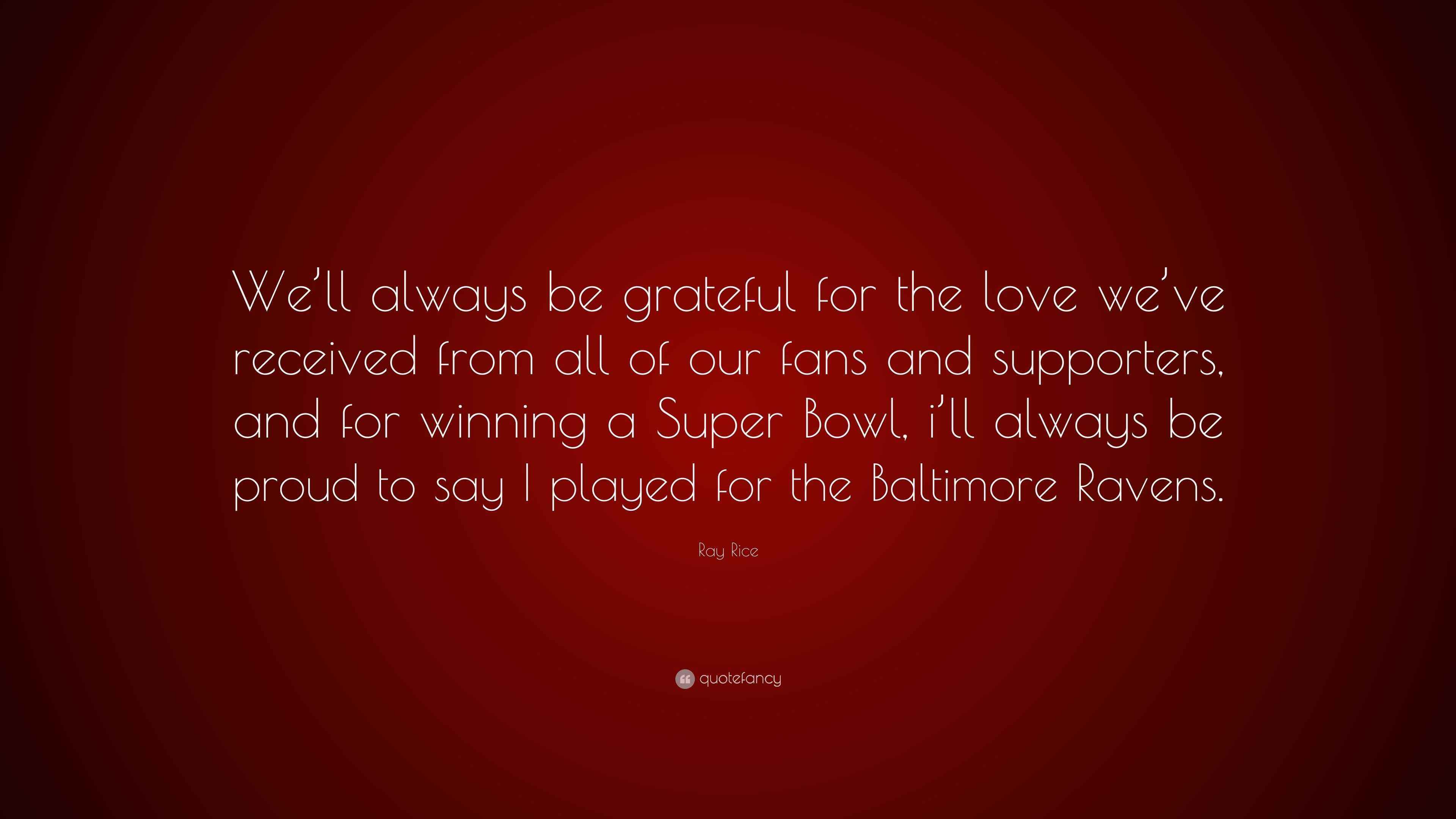 Ray Rice Quote: “We’ll always be grateful for the love we’ve received ...
