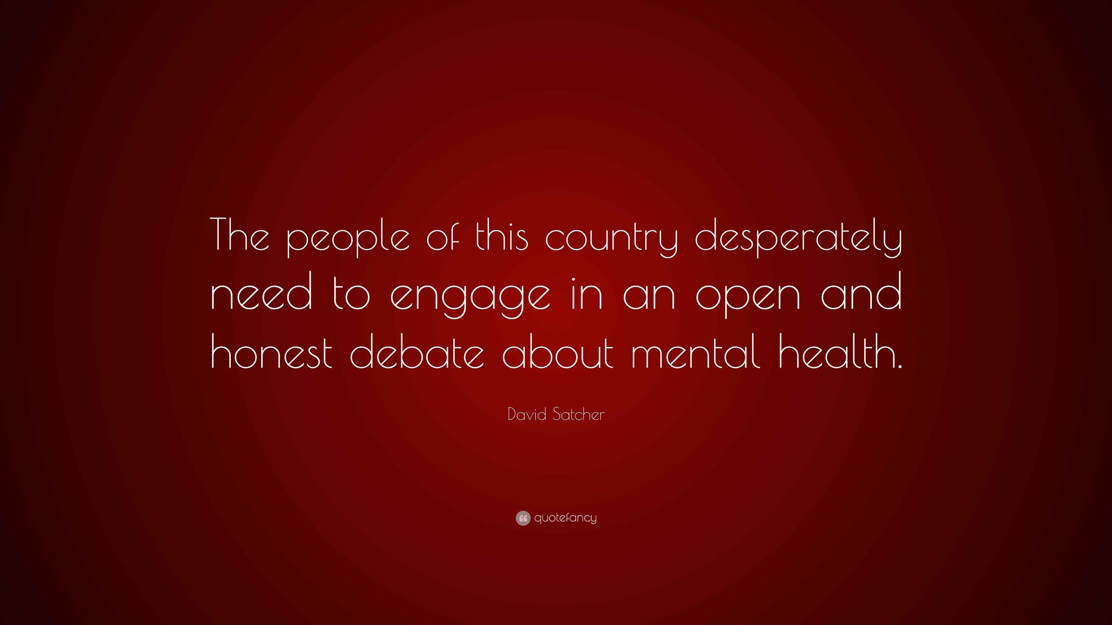 David Satcher Quote: “The people of this country desperately need to ...