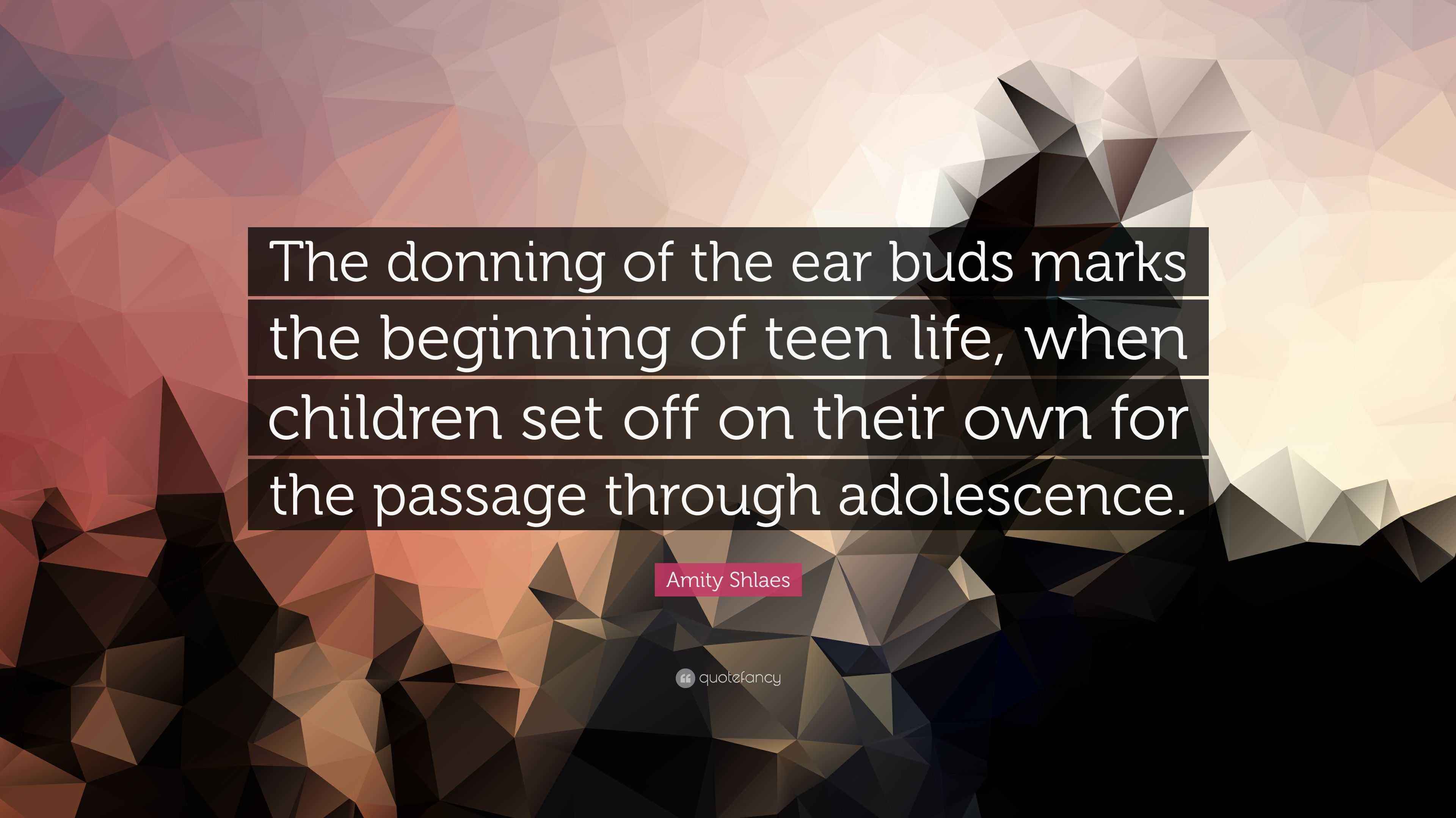 Amity Shlaes Quote: “The donning of the ear buds marks the beginning of ...