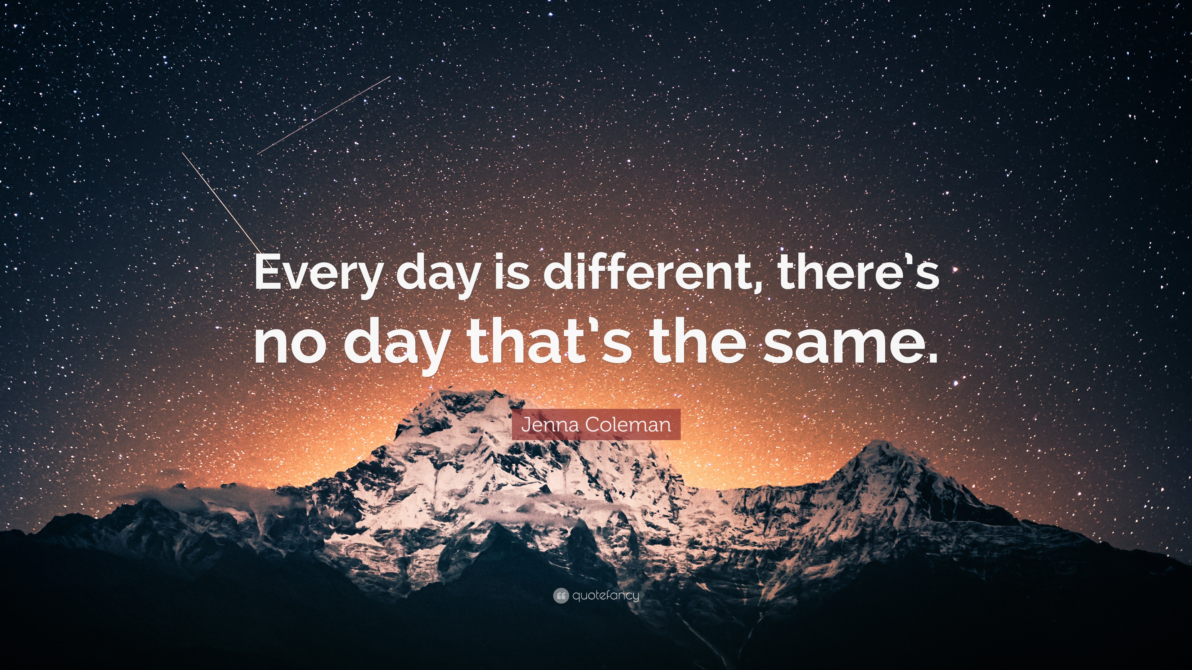 Jenna Coleman Quote: “Every day is different, there’s no day that’s the ...