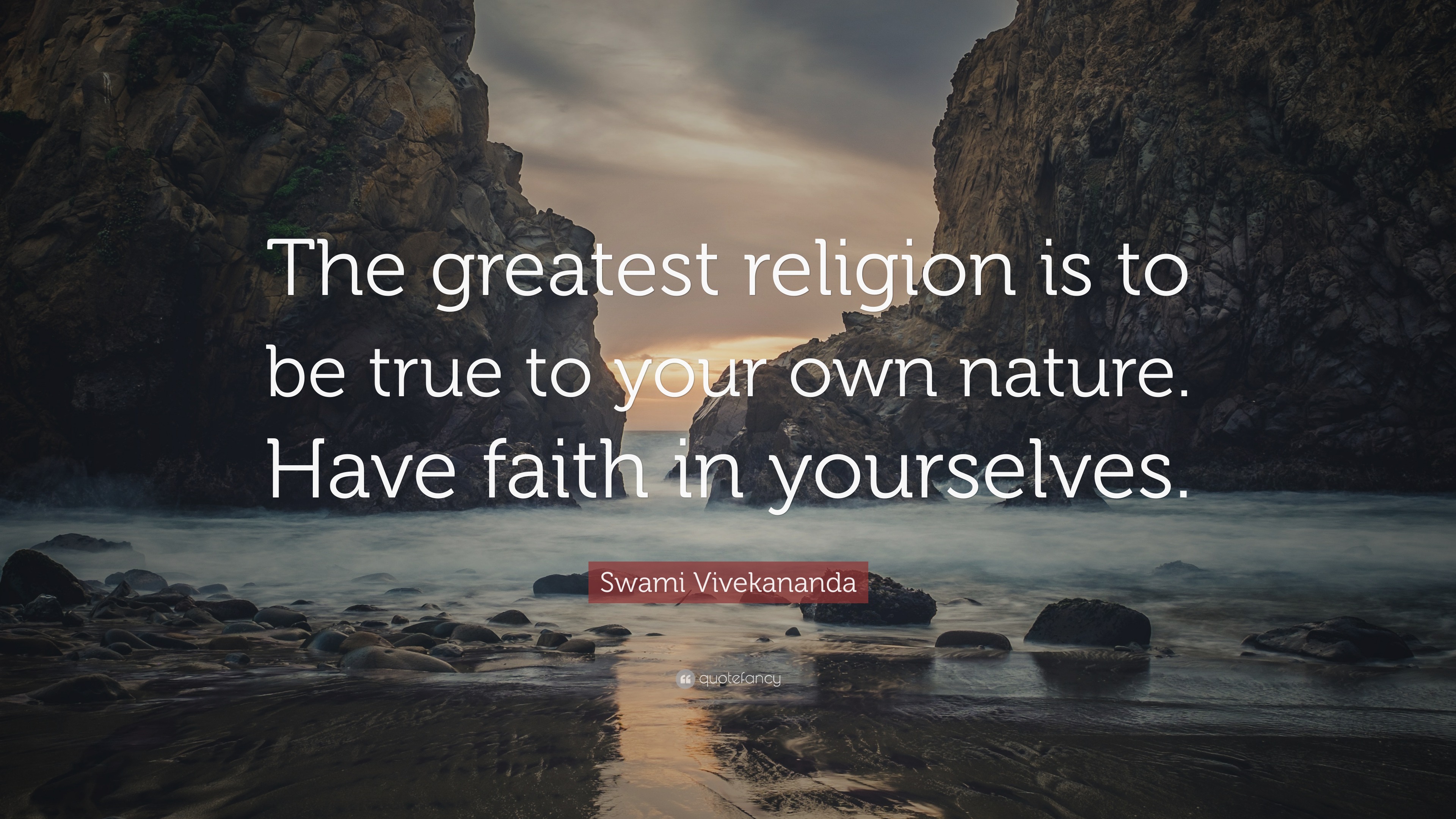 Swami Vivekananda Quote: “The greatest religion is to be true to your ...