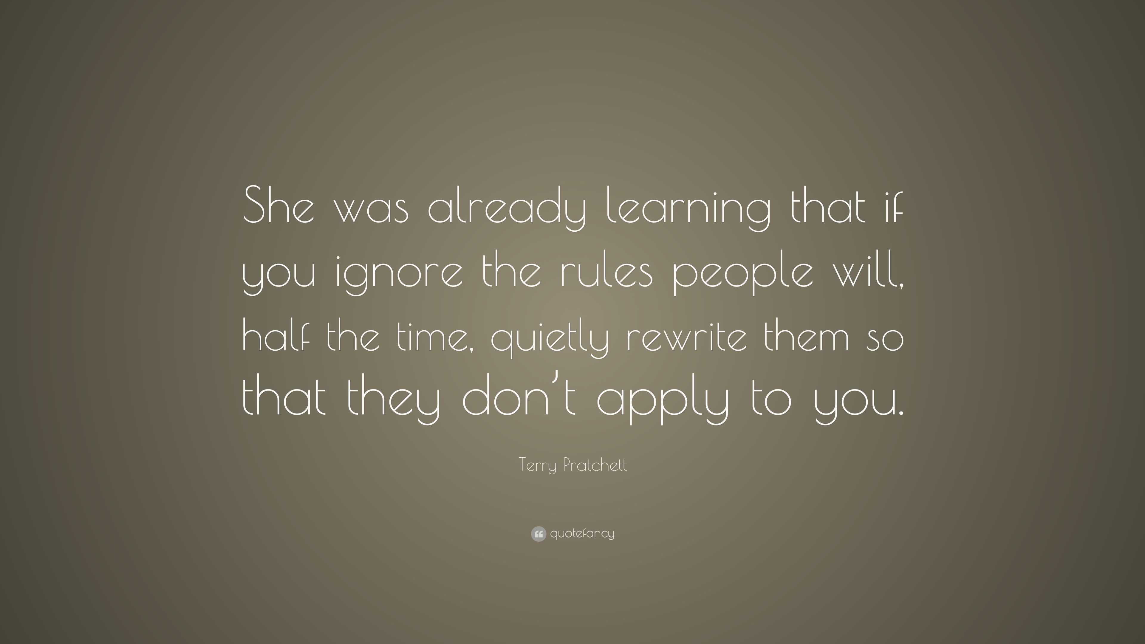 Terry Pratchett Quote: “She was already learning that if you ignore the ...