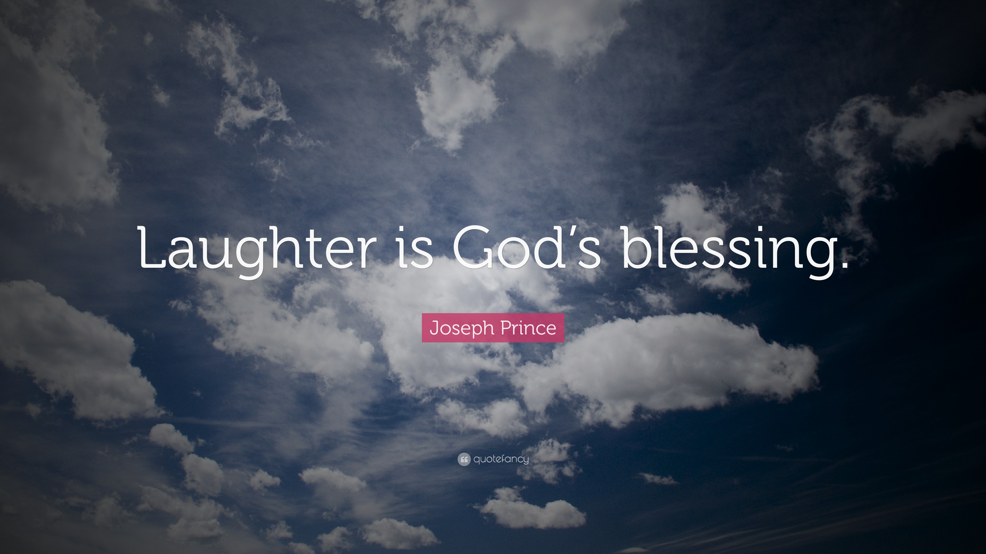 Joseph Prince Quote: “Laughter is God’s blessing.”