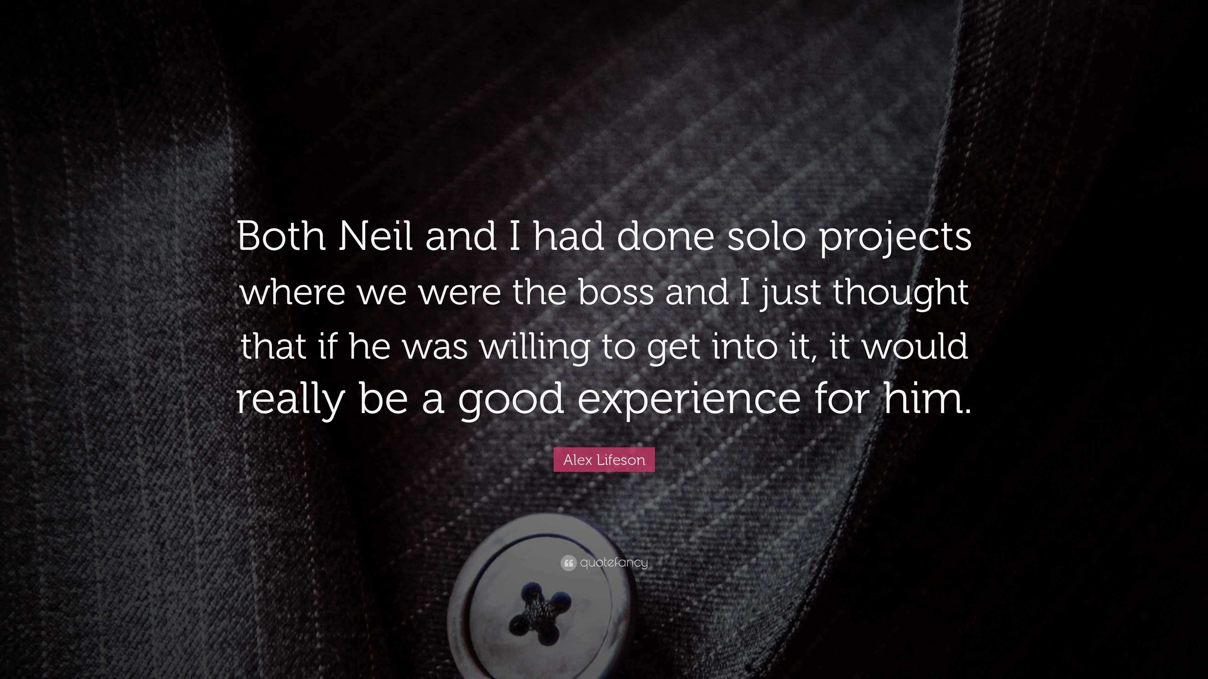 Alex Lifeson Quote: “Both Neil and I had done solo projects where we ...