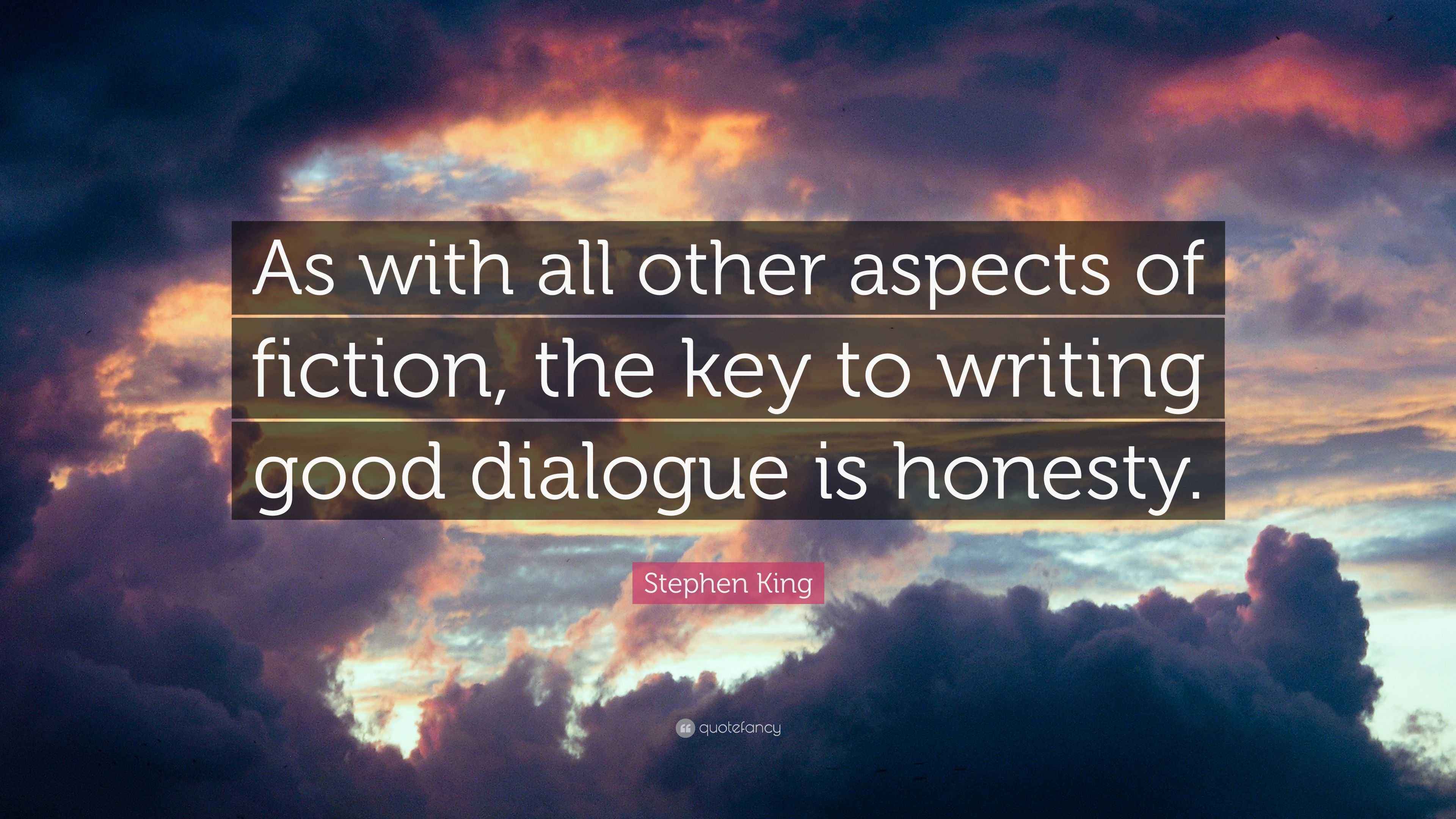 Stephen King Quote: “As with all other aspects of fiction, the key to ...