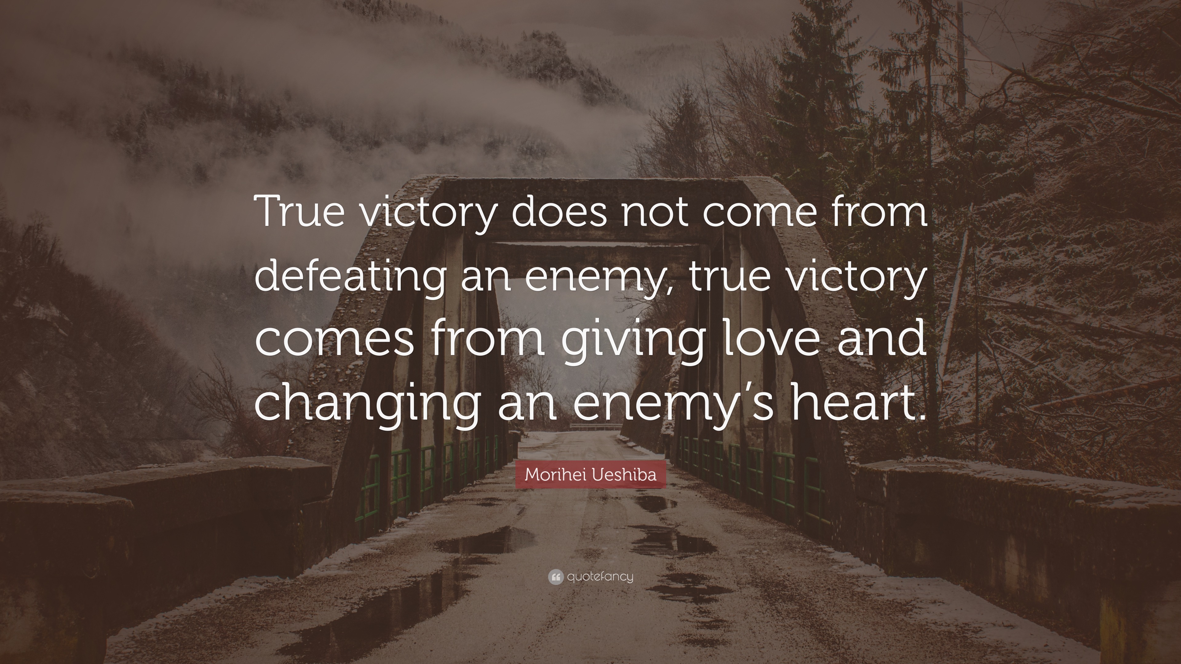 Morihei Ueshiba Quote: “True victory does not come from defeating an ...