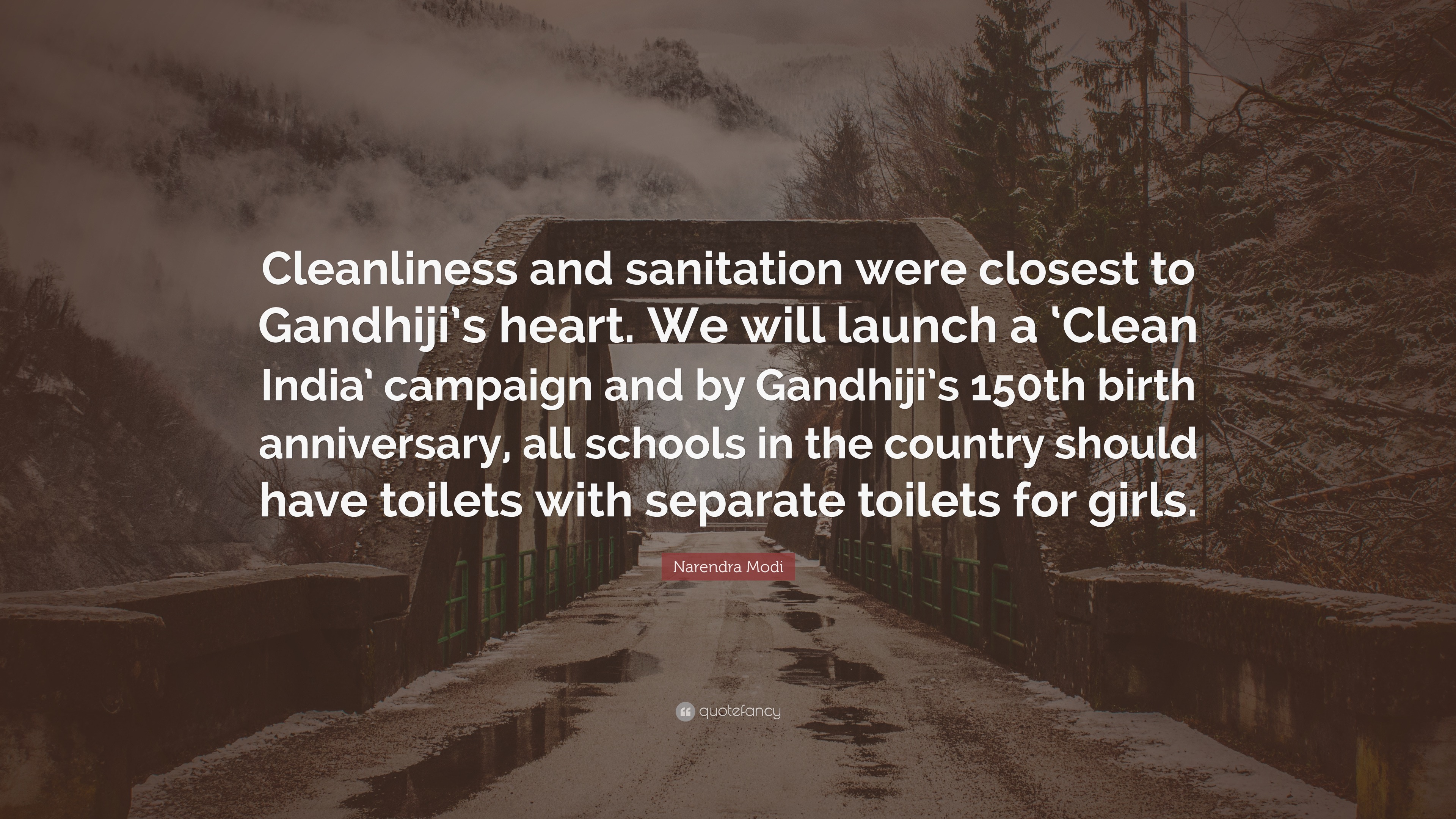 Narendra Modi Quote: “Cleanliness and sanitation were closest to ...