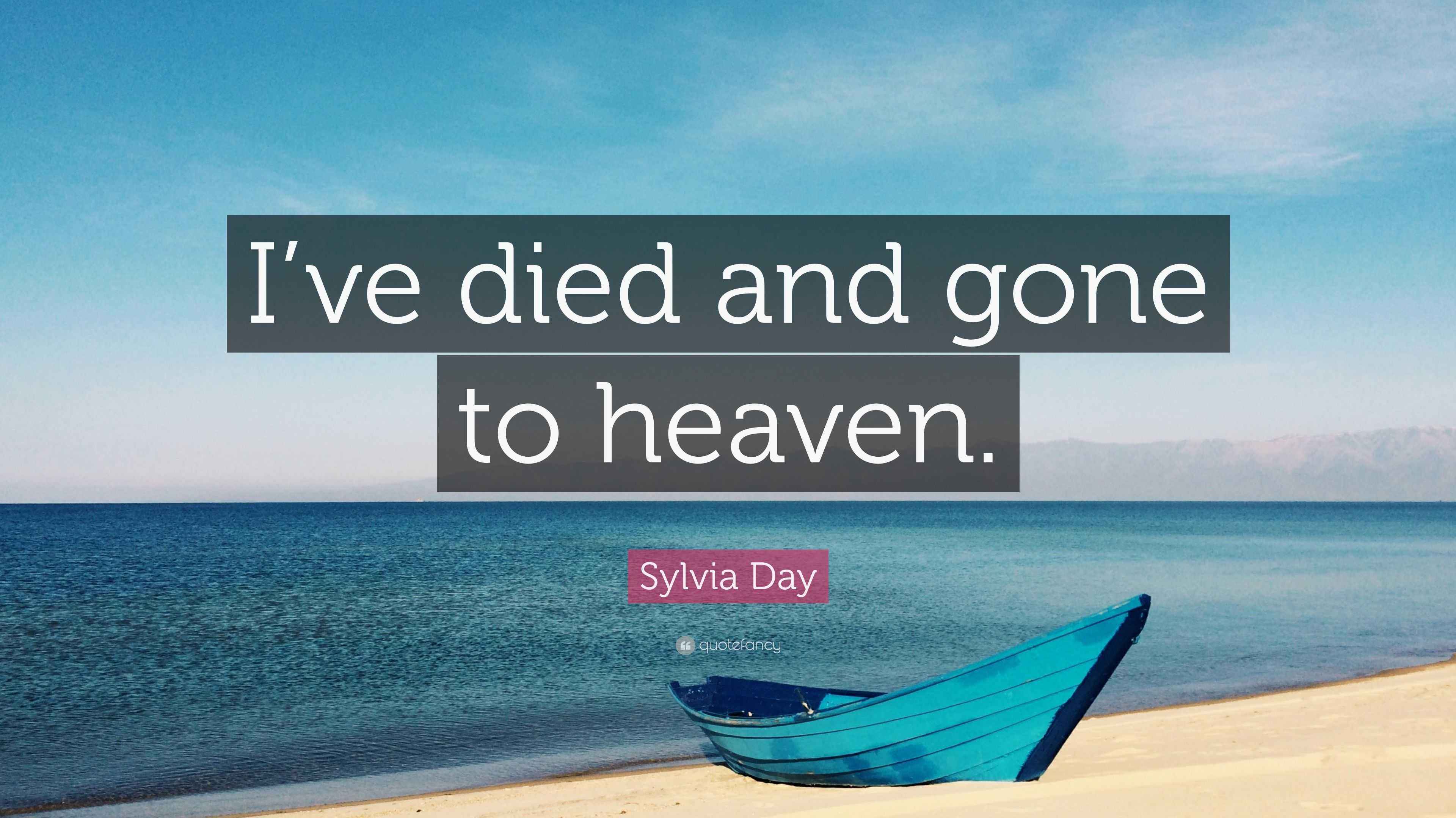 Sylvia Day Quote: “I’ve died and gone to heaven.”