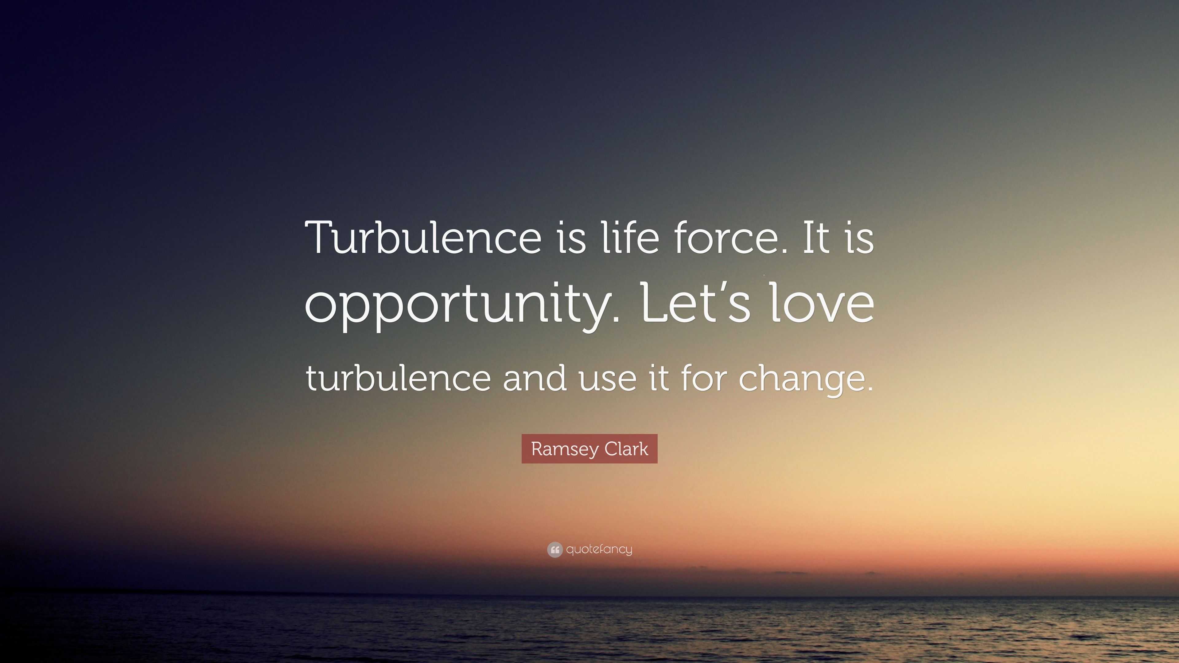 Famous Turbulence Quotes