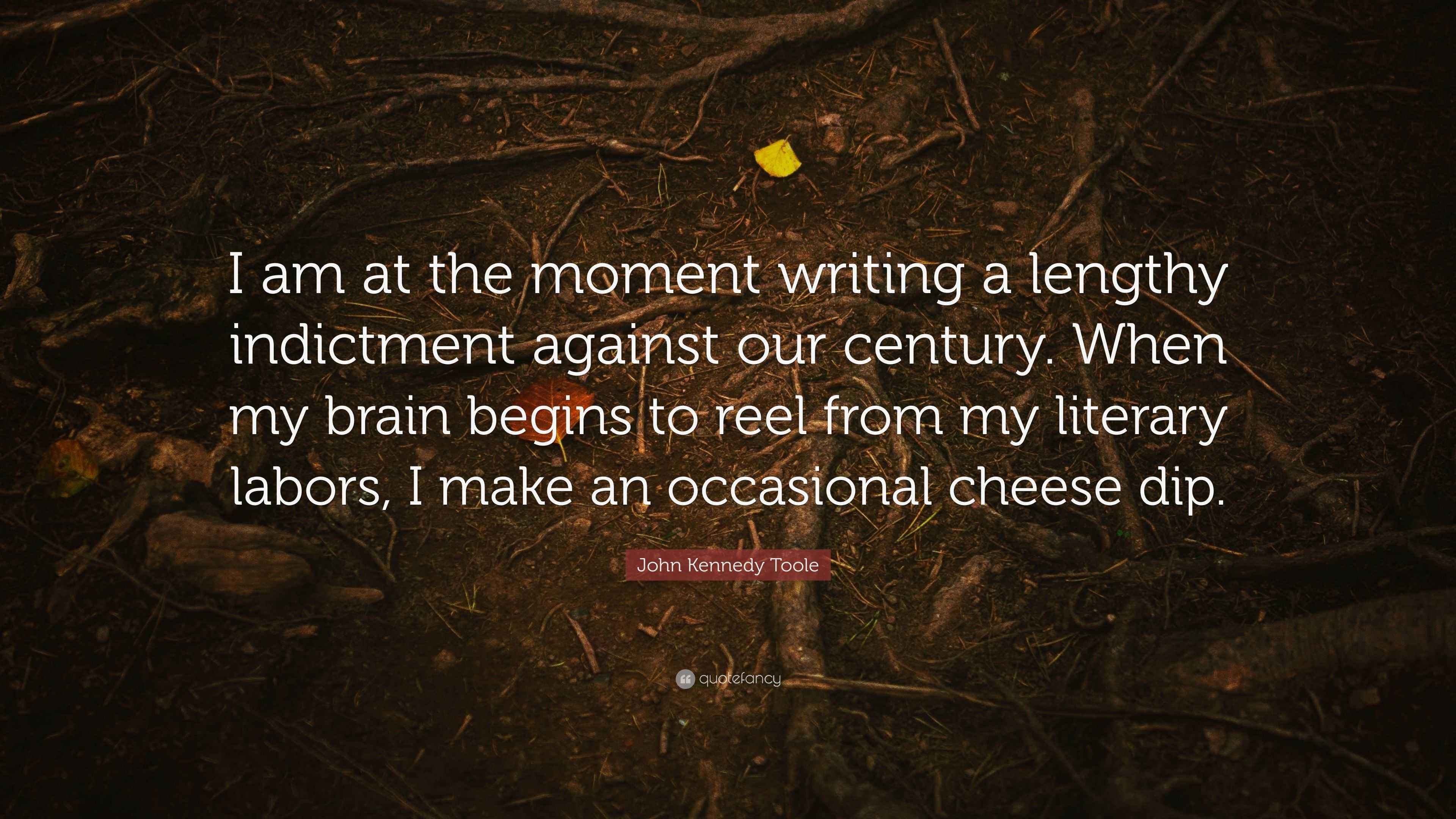 John Kennedy Toole Quote: “I am at the moment writing a lengthy ...