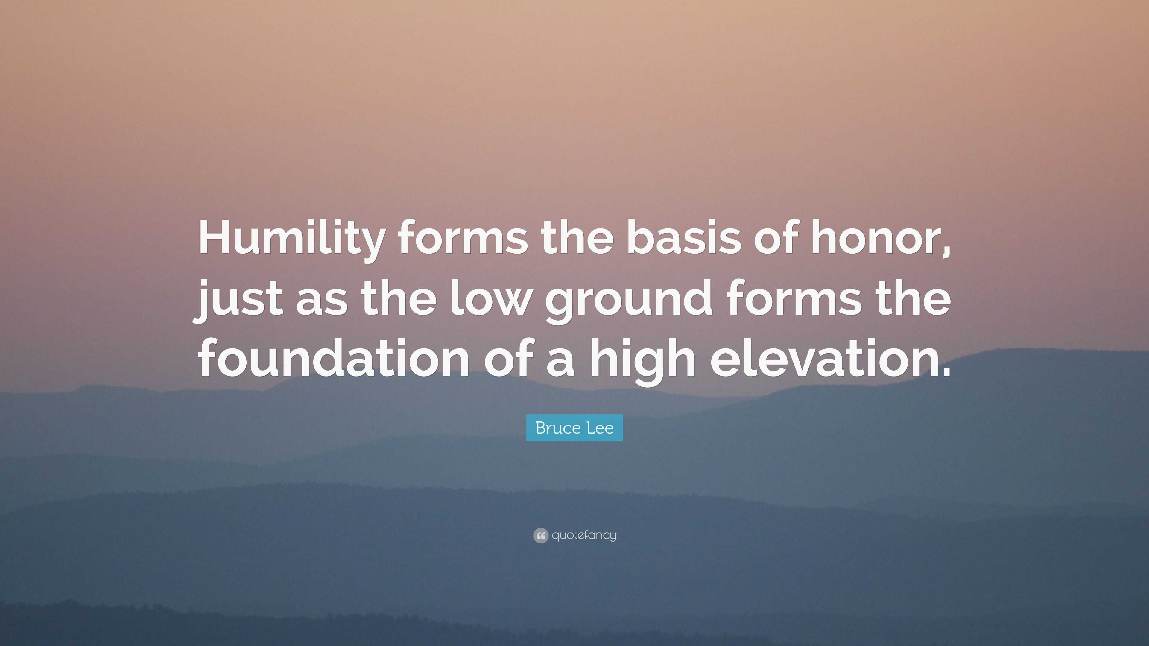 Honor And Humility Quotes A Person's Pride Will Humble Him, But A