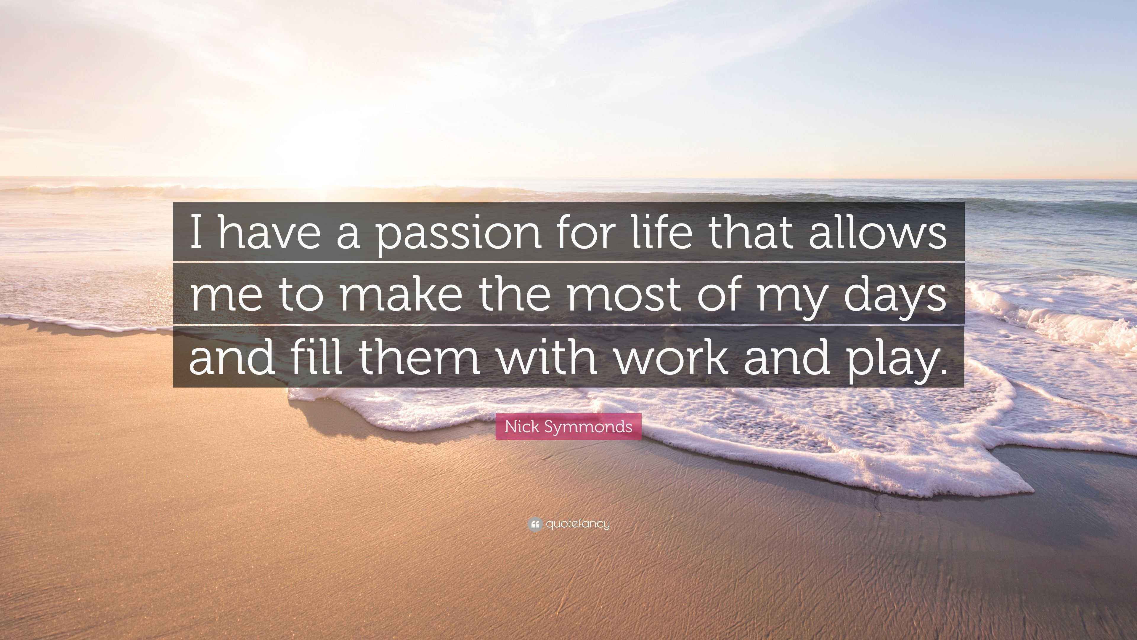 Nick Symmonds Quote: “I have a passion for life that allows me to make ...