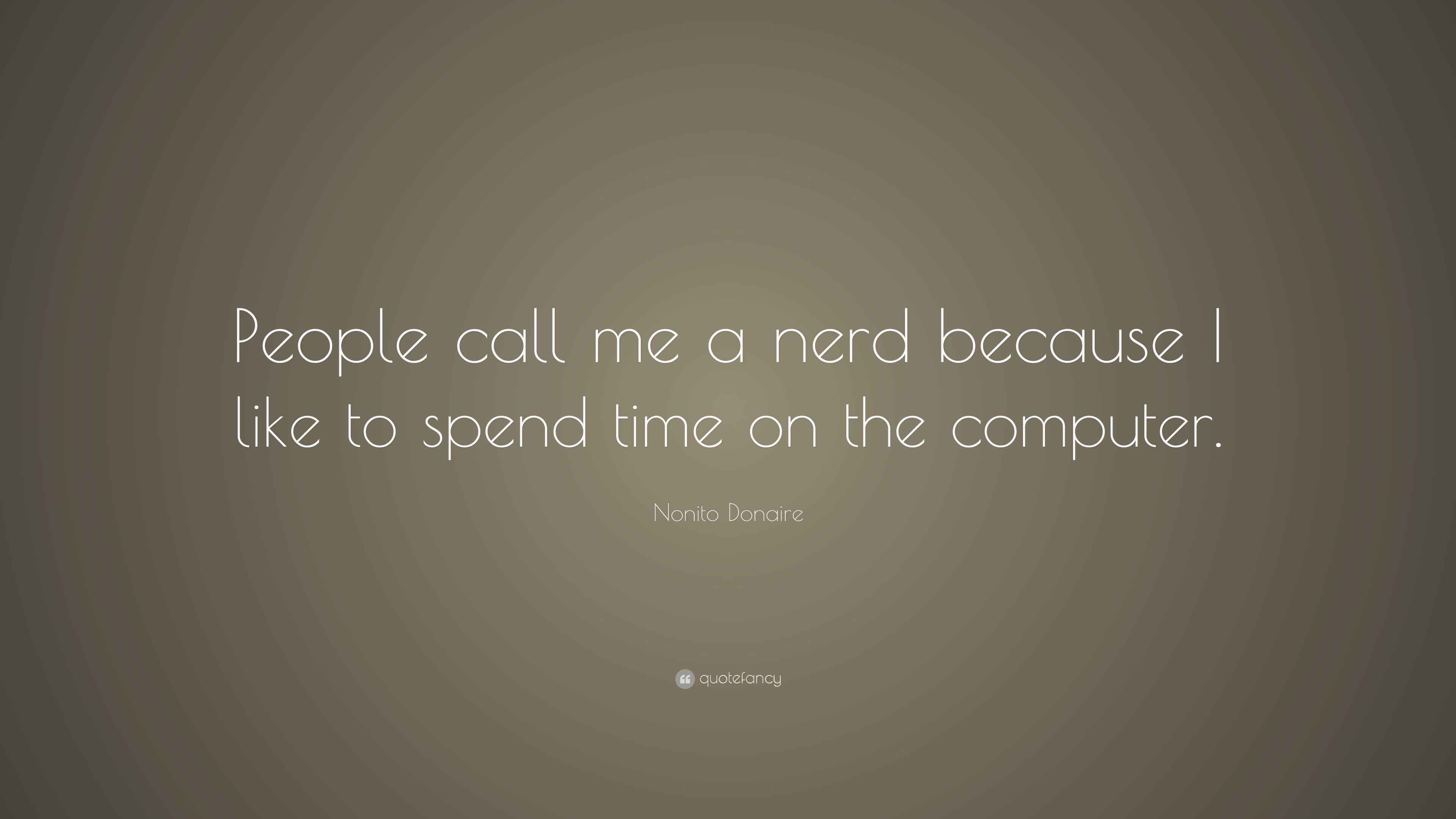 Nonito Donaire Quote: “People call me a nerd because I like to spend ...