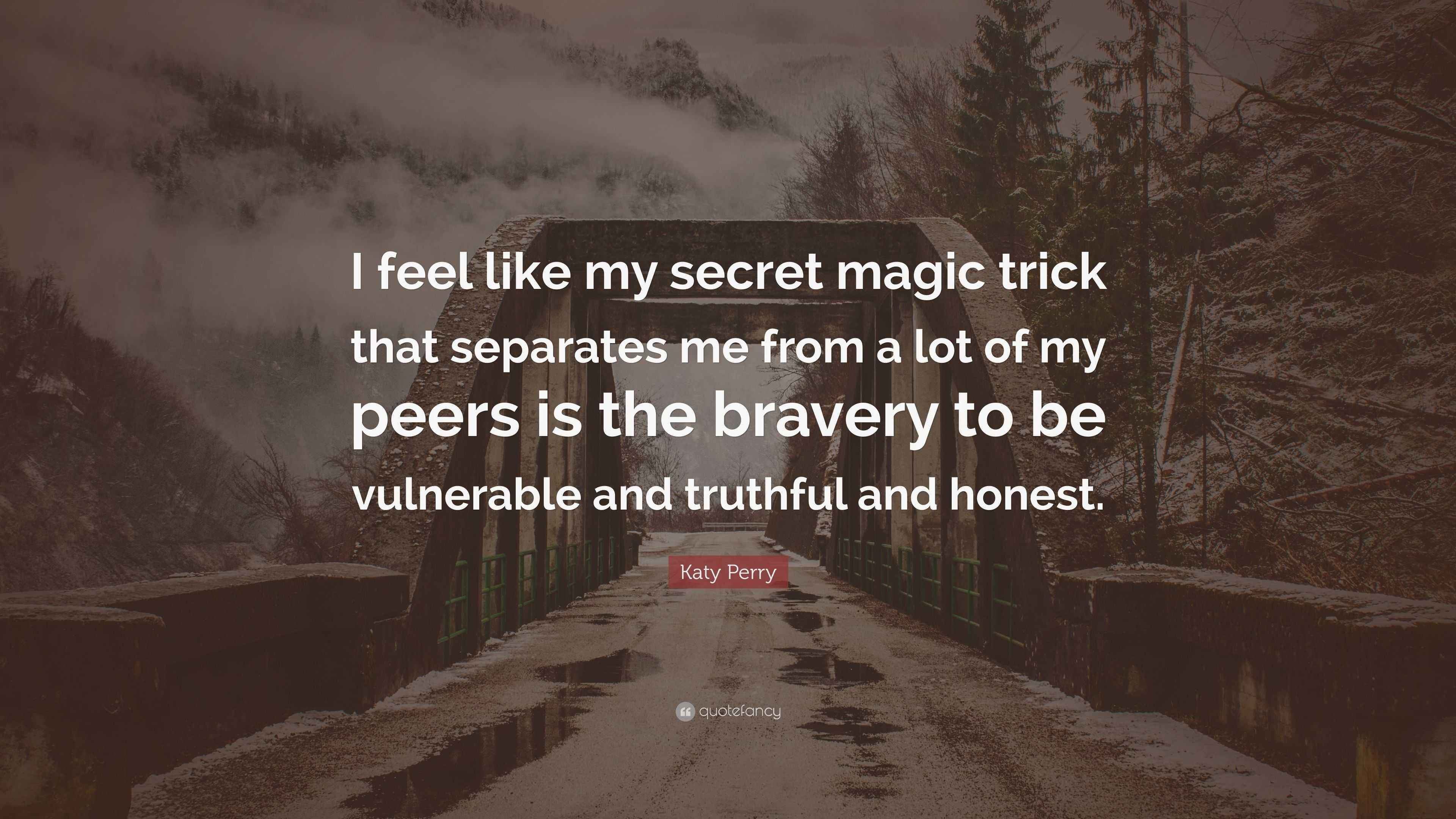 “I feel like my secret magic trick that separates me from a lot of my ...