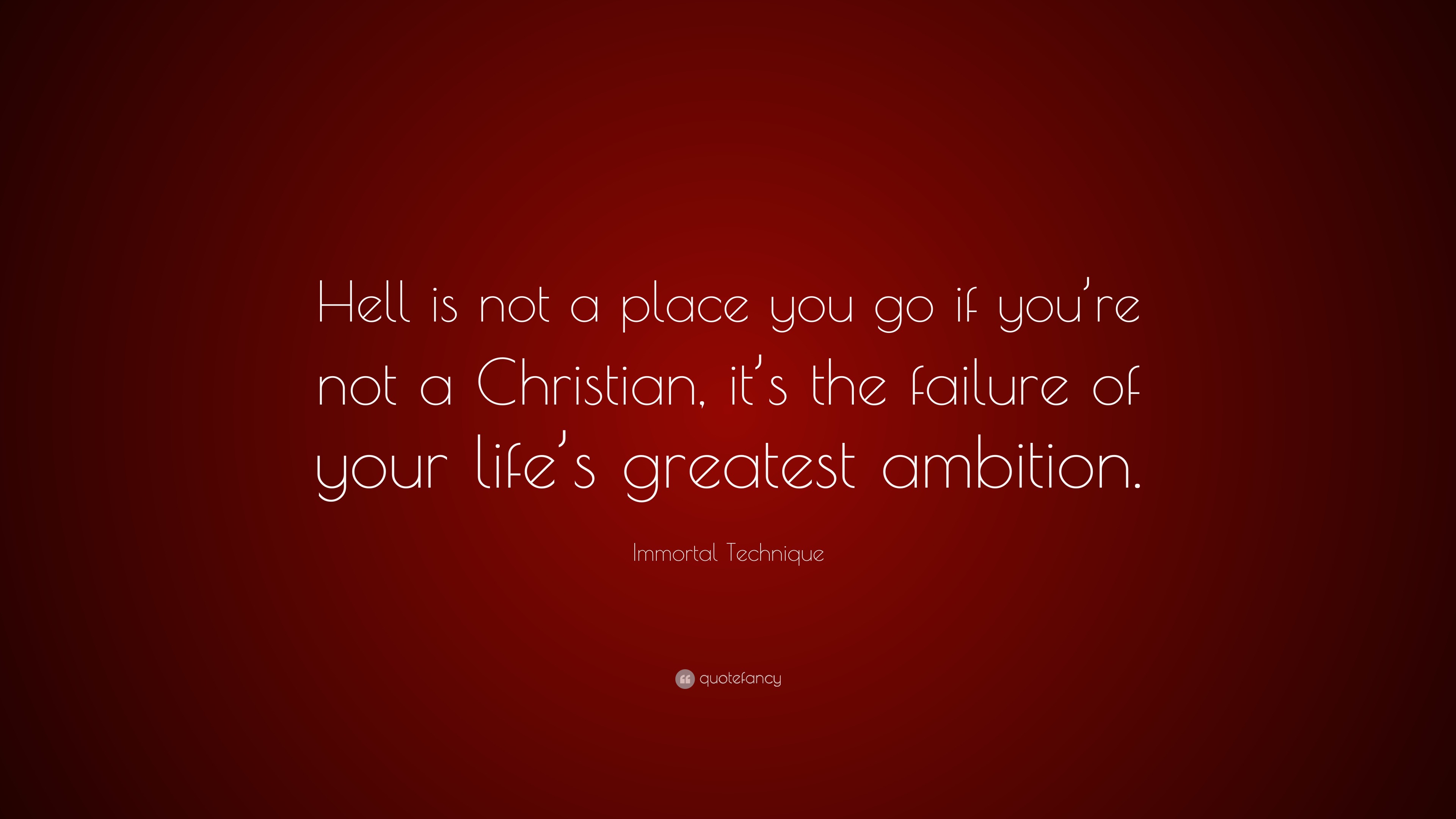 Immortal Technique Quote: “Hell is not a place you go if you’re not a ...