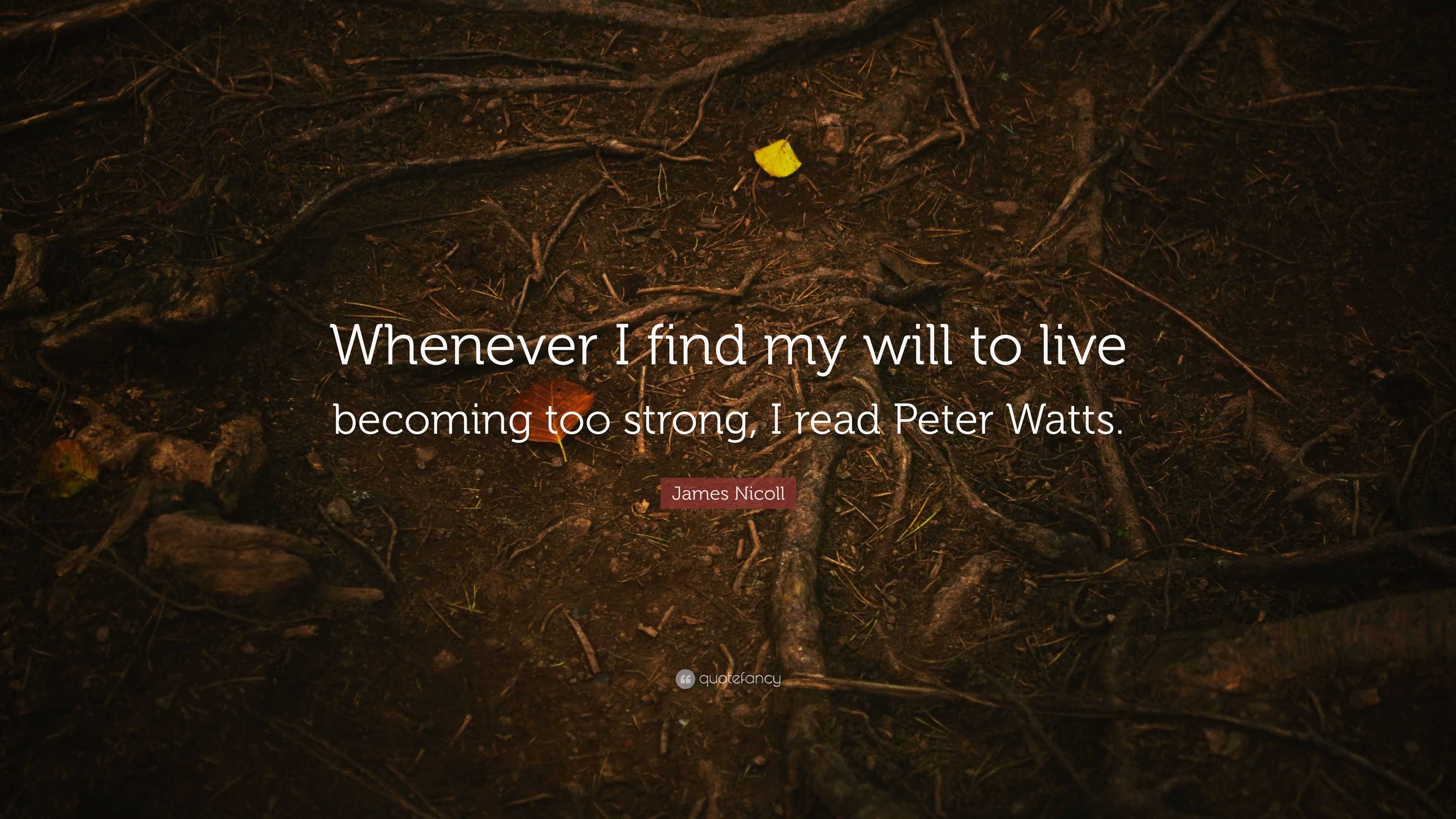 James Nicoll Quote: “Whenever I find my will to live becoming too ...
